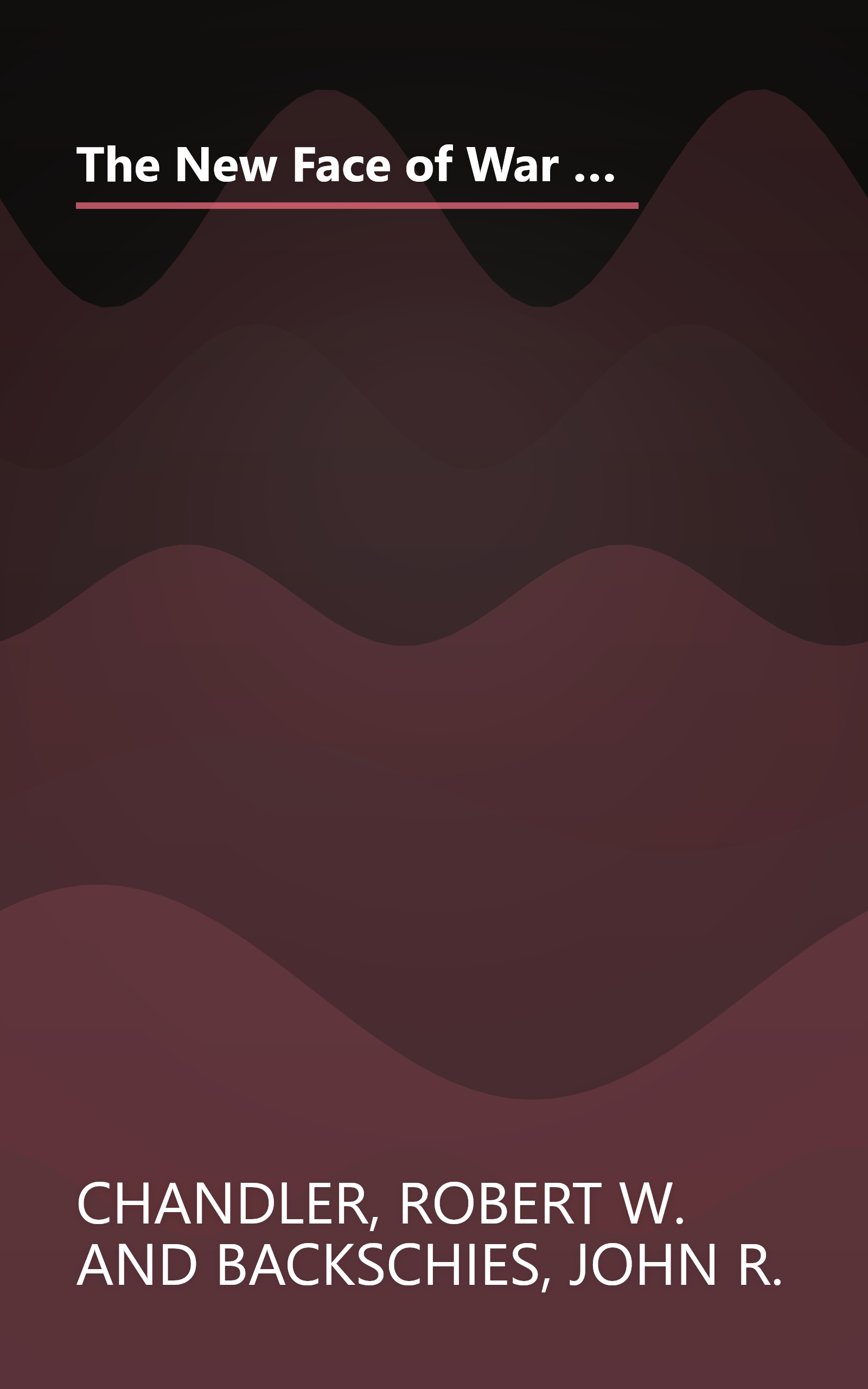 The New Face of War : Weapons of Mass Destruction & the Revitalization of America's Transoceanic Military Strategy book cover