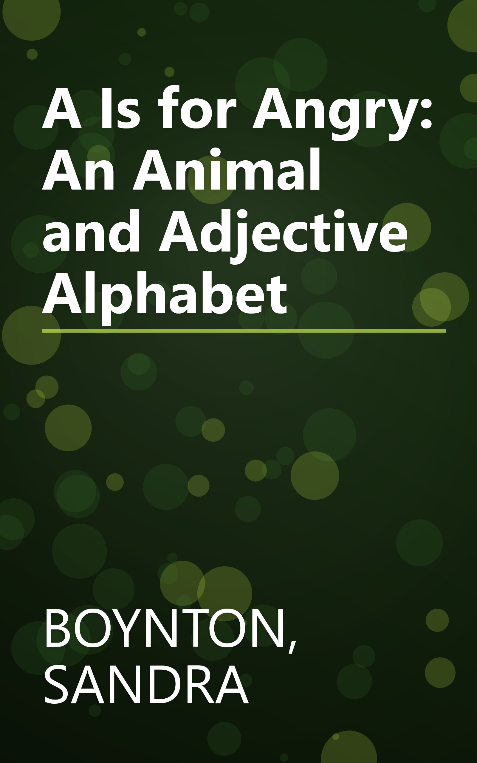 A Is for Angry: An Animal and Adjective Alphabet book cover