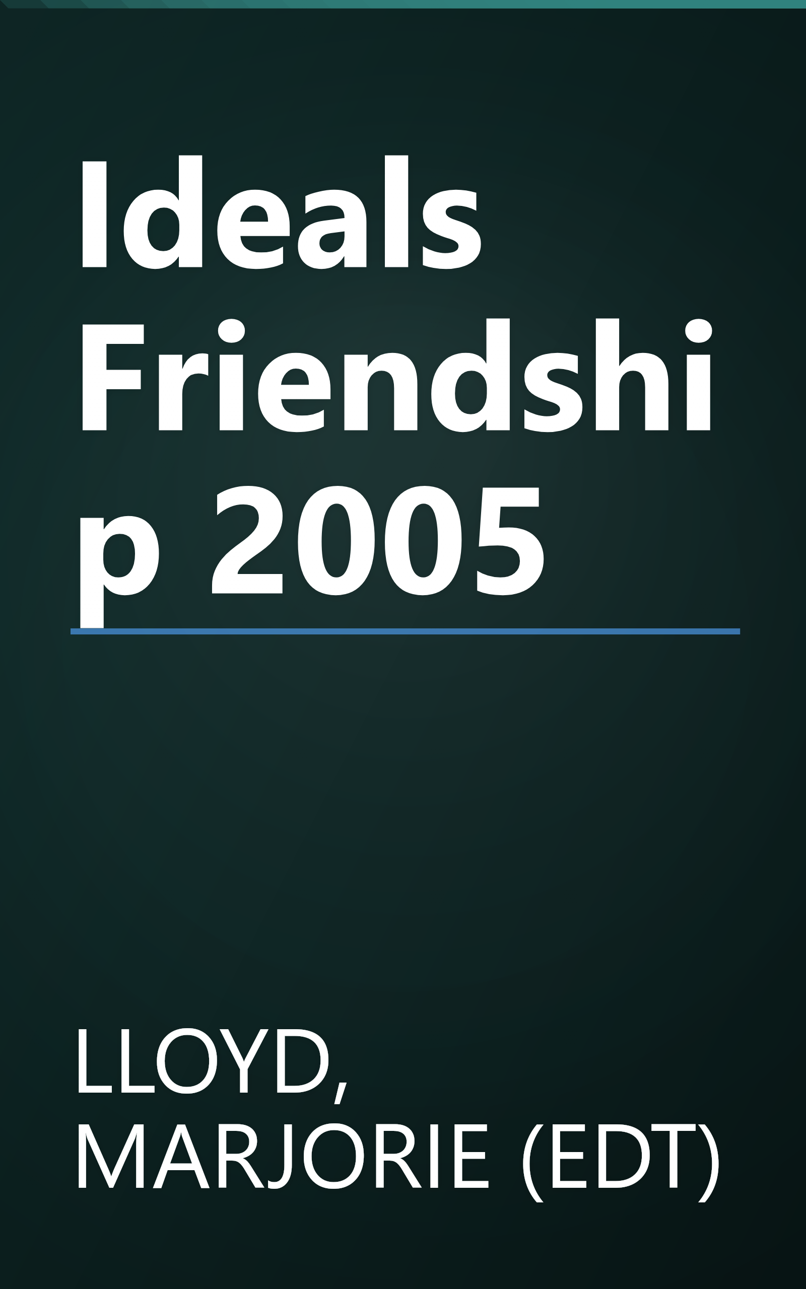 Ideals Friendship 2005 book cover