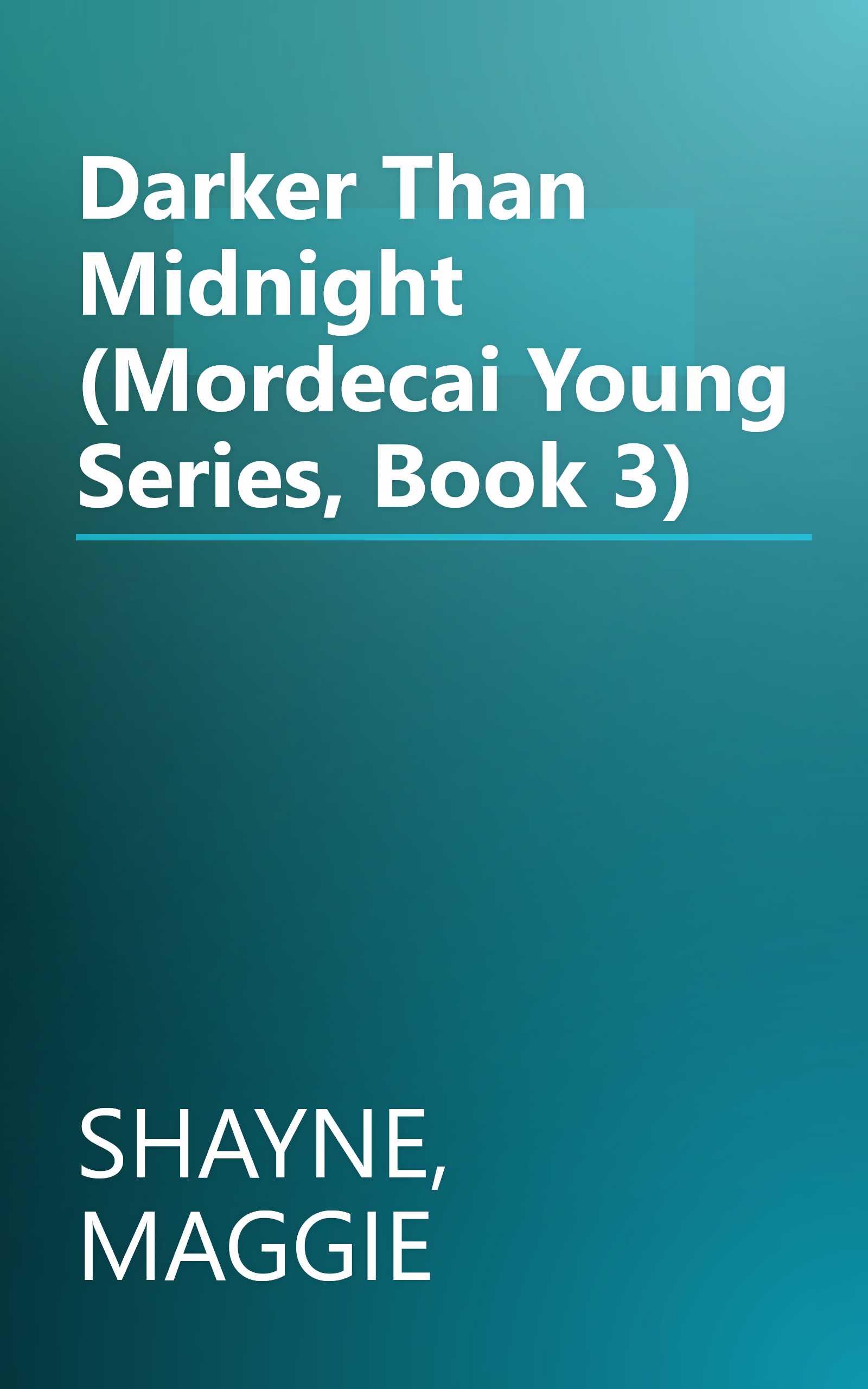 Darker Than Midnight (Mordecai Young Series, Book 3) book cover