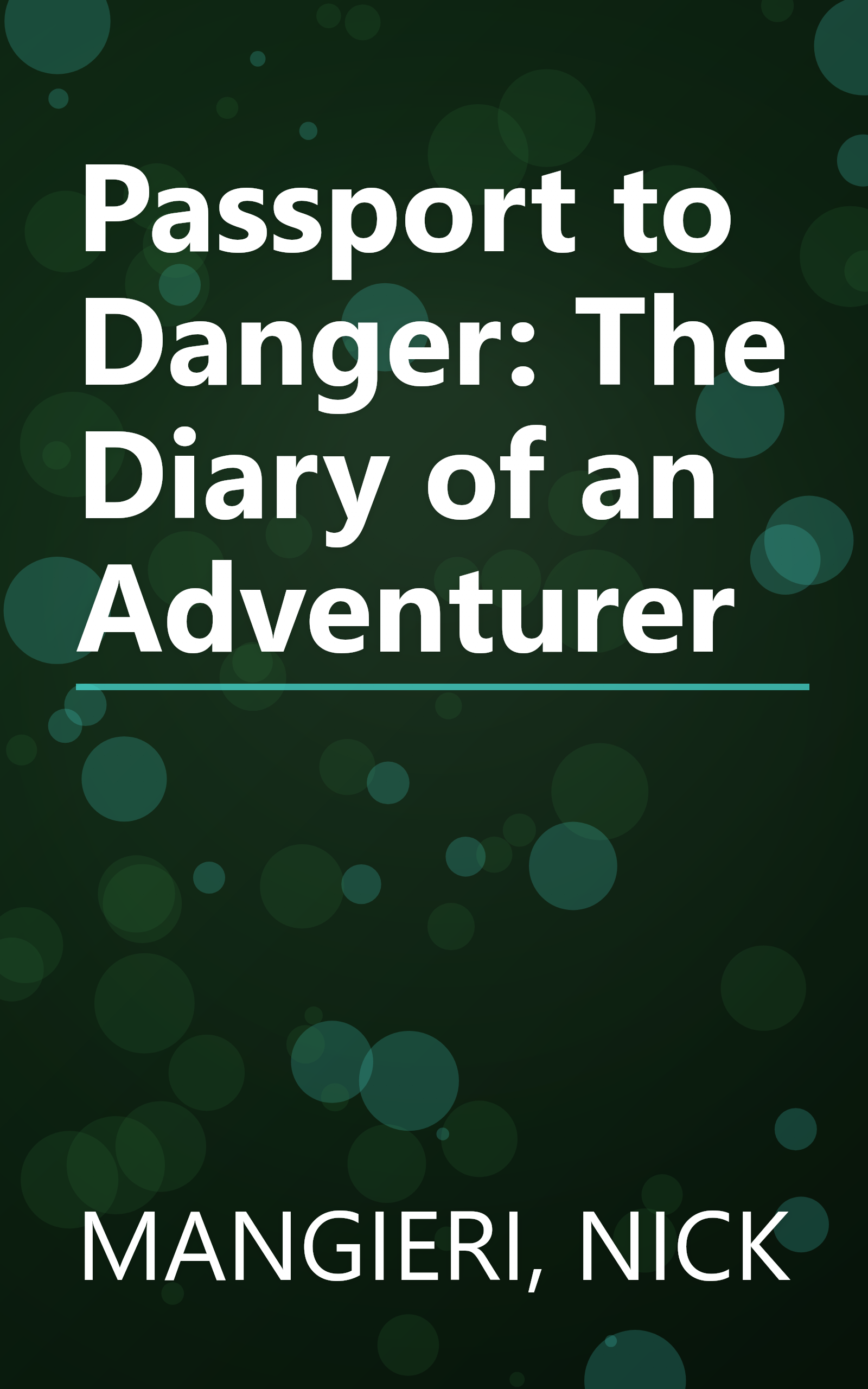 Passport to Danger: The Diary of an Adventurer book cover