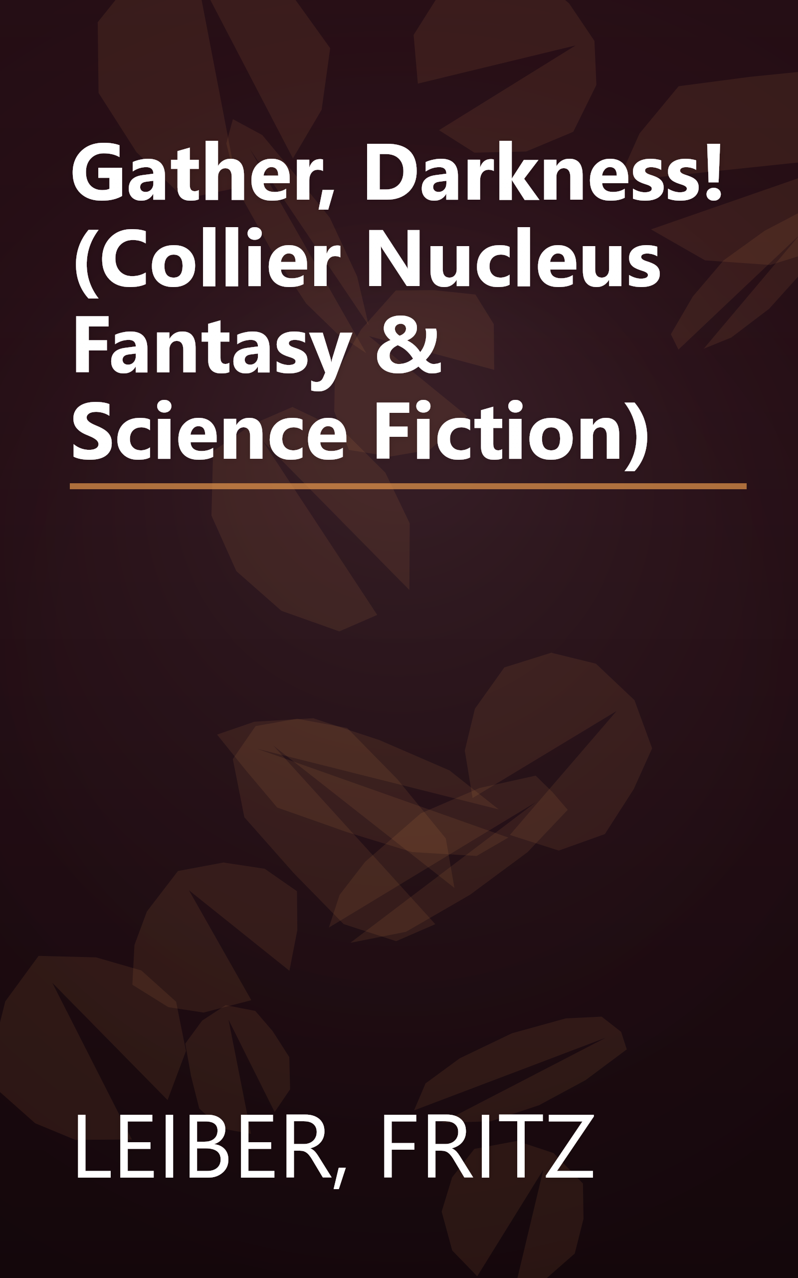 Gather, Darkness! (Collier Nucleus Fantasy & Science Fiction) book cover
