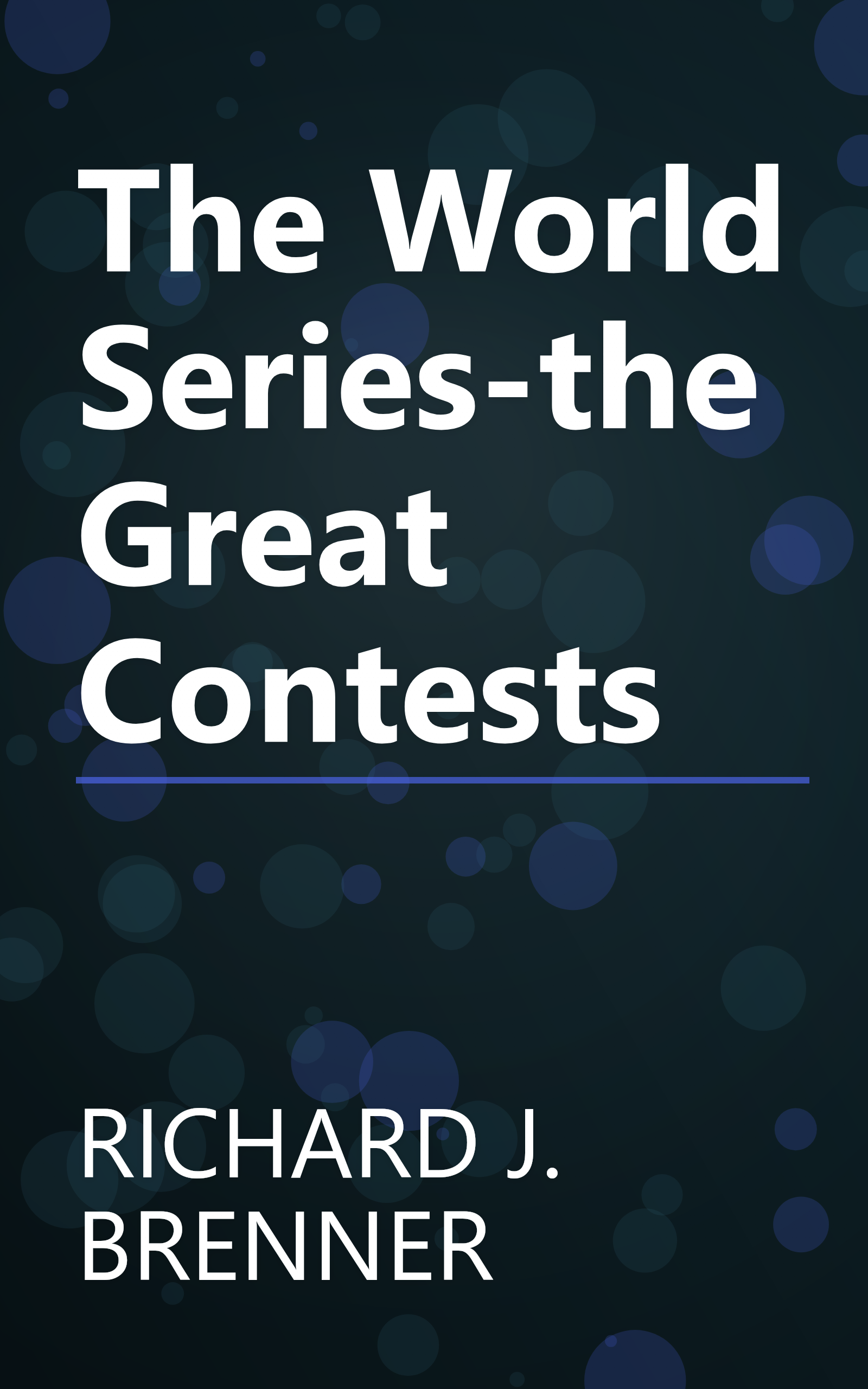 The World Series-the Great Contests book cover