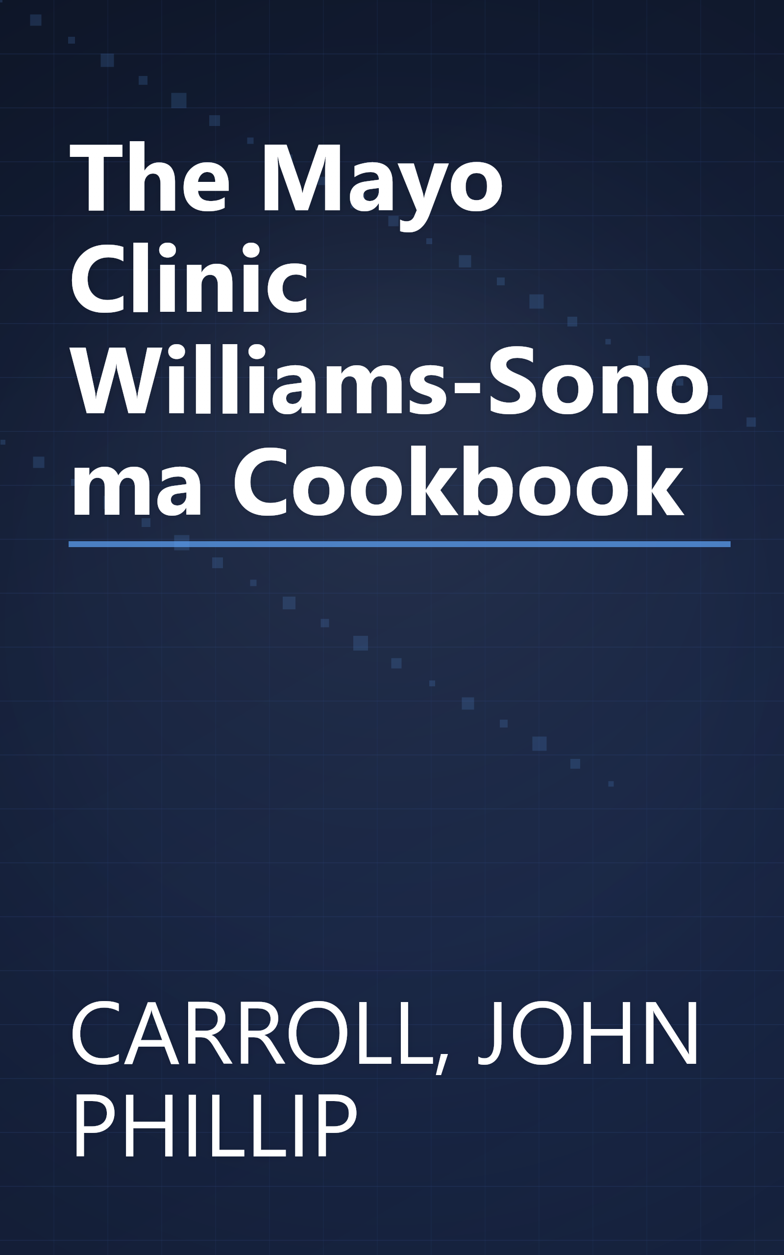 The Mayo Clinic Williams-Sonoma Cookbook book cover