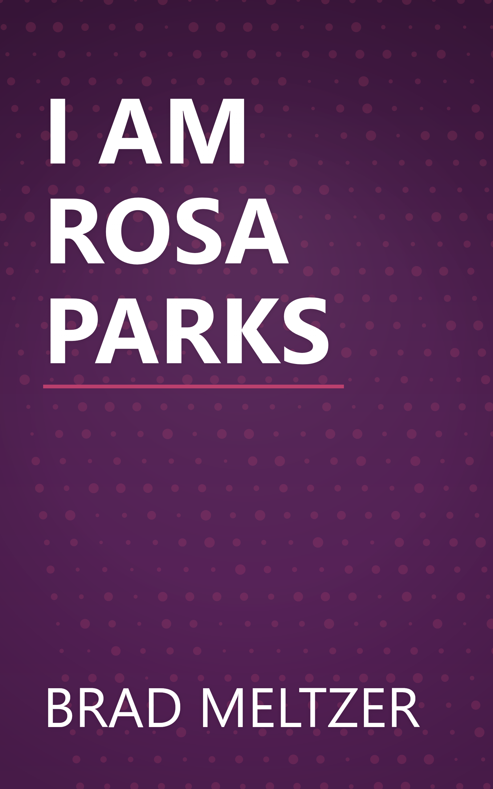 I AM ROSA PARKS book cover