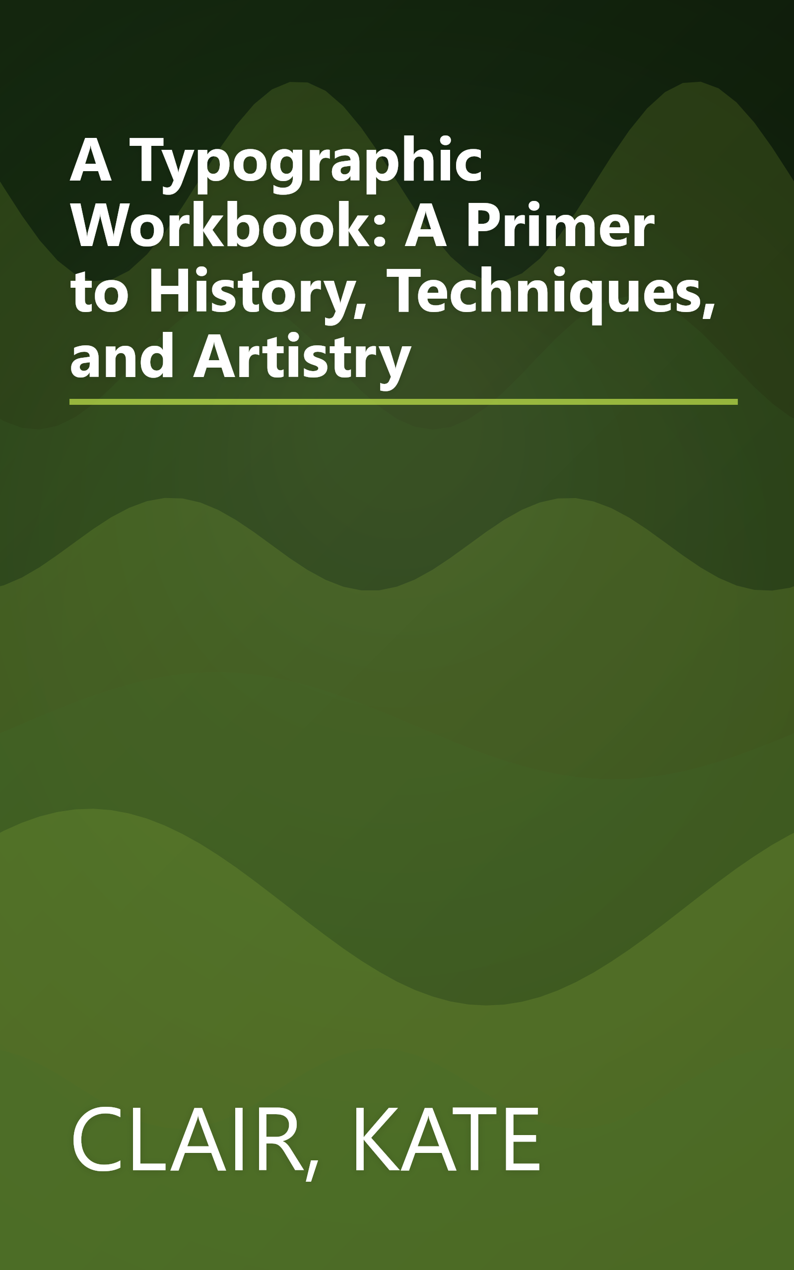 A Typographic Workbook: A Primer to History, Techniques, and Artistry book cover