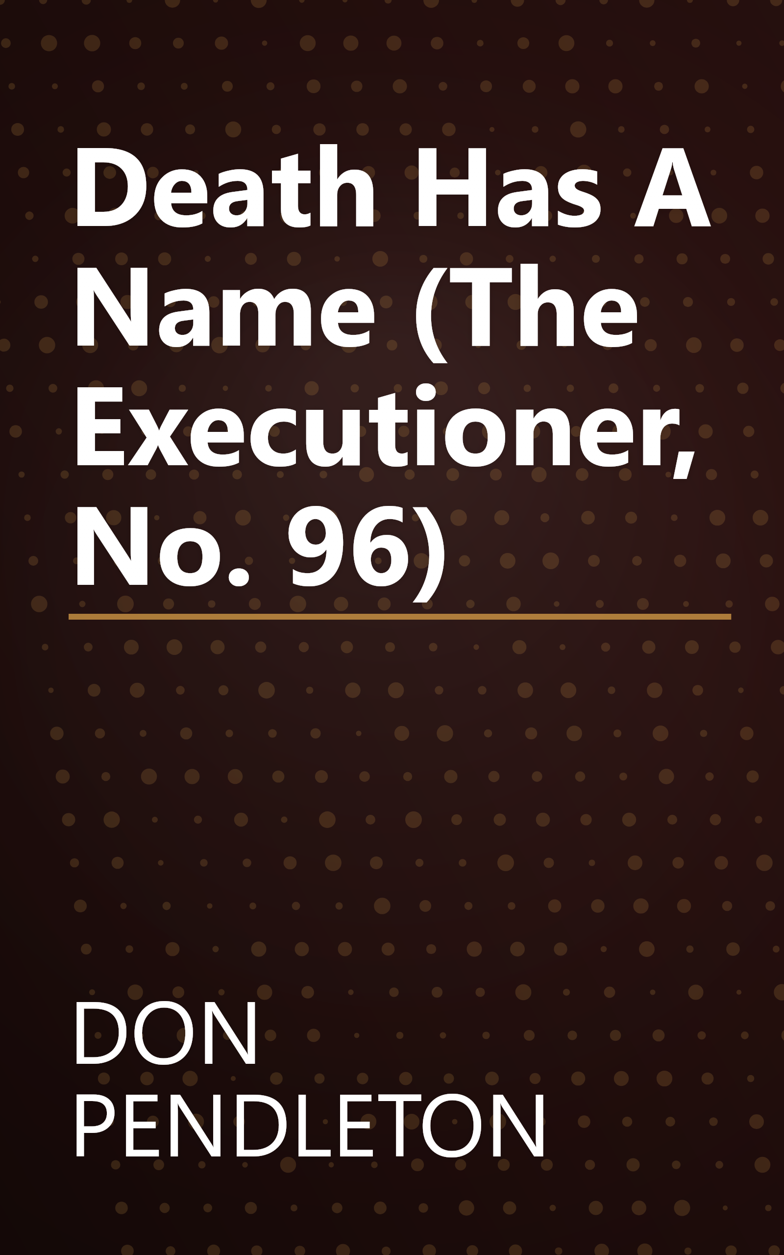 Death Has A Name (The Executioner, No. 96) book cover
