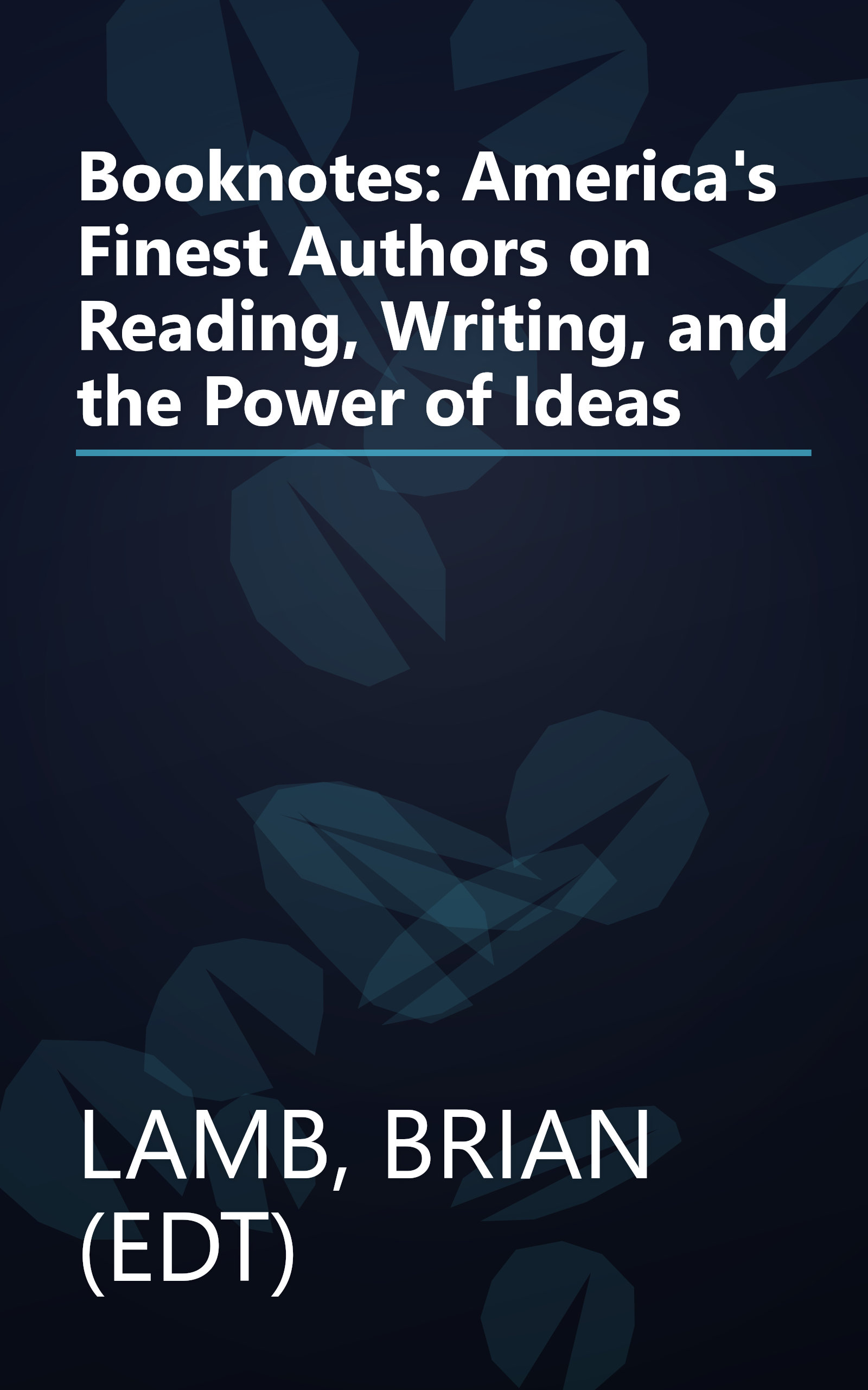 Booknotes: America's Finest Authors on Reading, Writing, and the Power of Ideas book cover