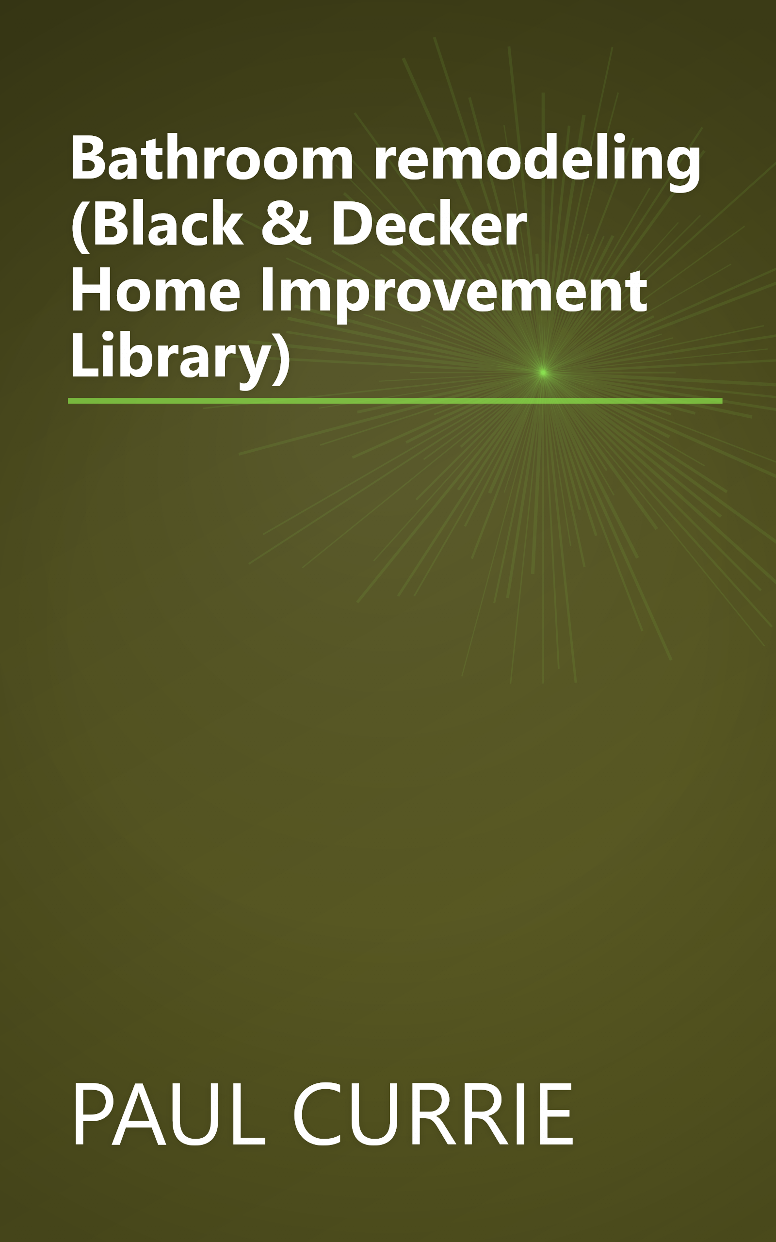 Bathroom remodeling (Black & Decker Home Improvement Library) book cover