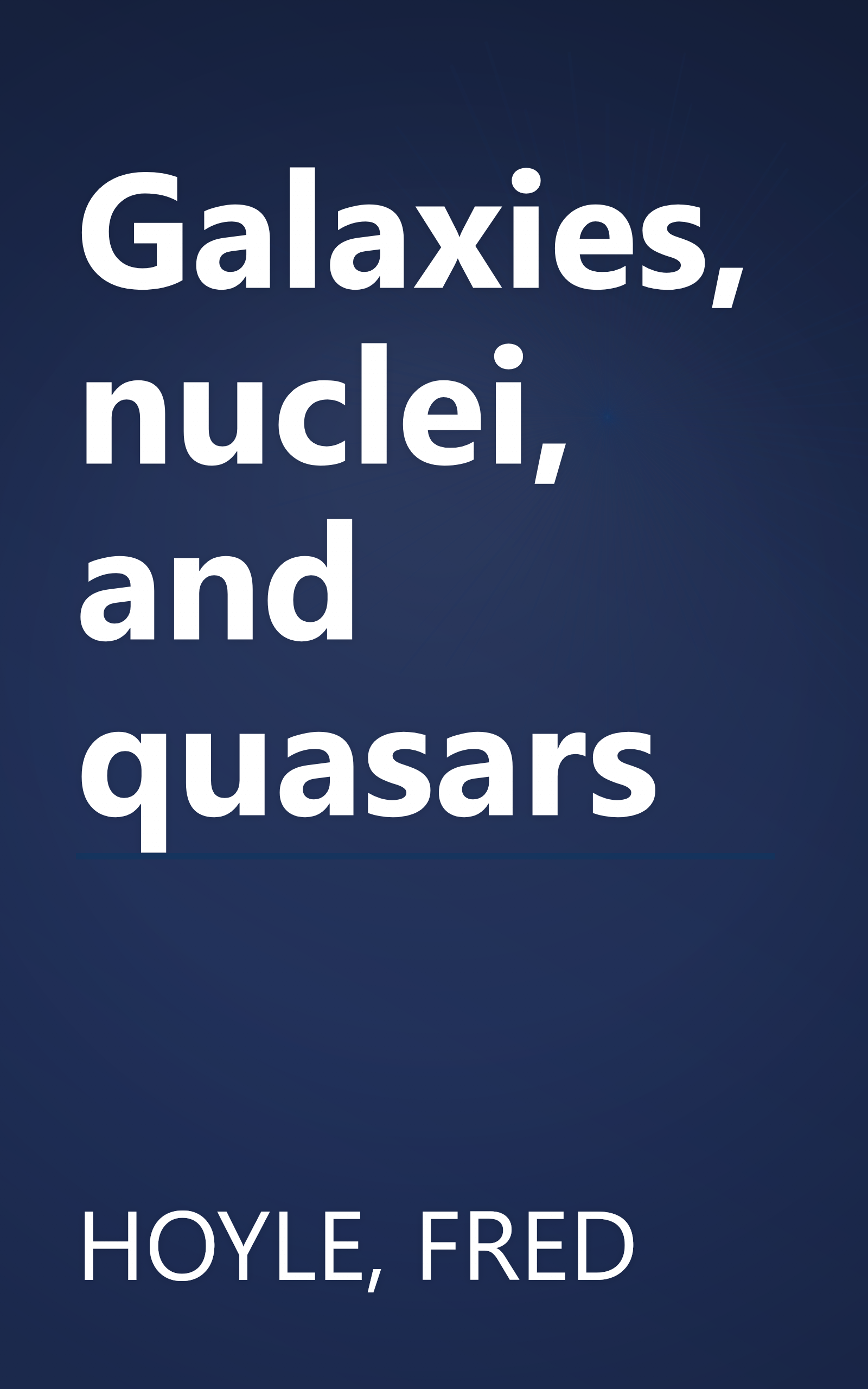 Galaxies, nuclei, and quasars book cover