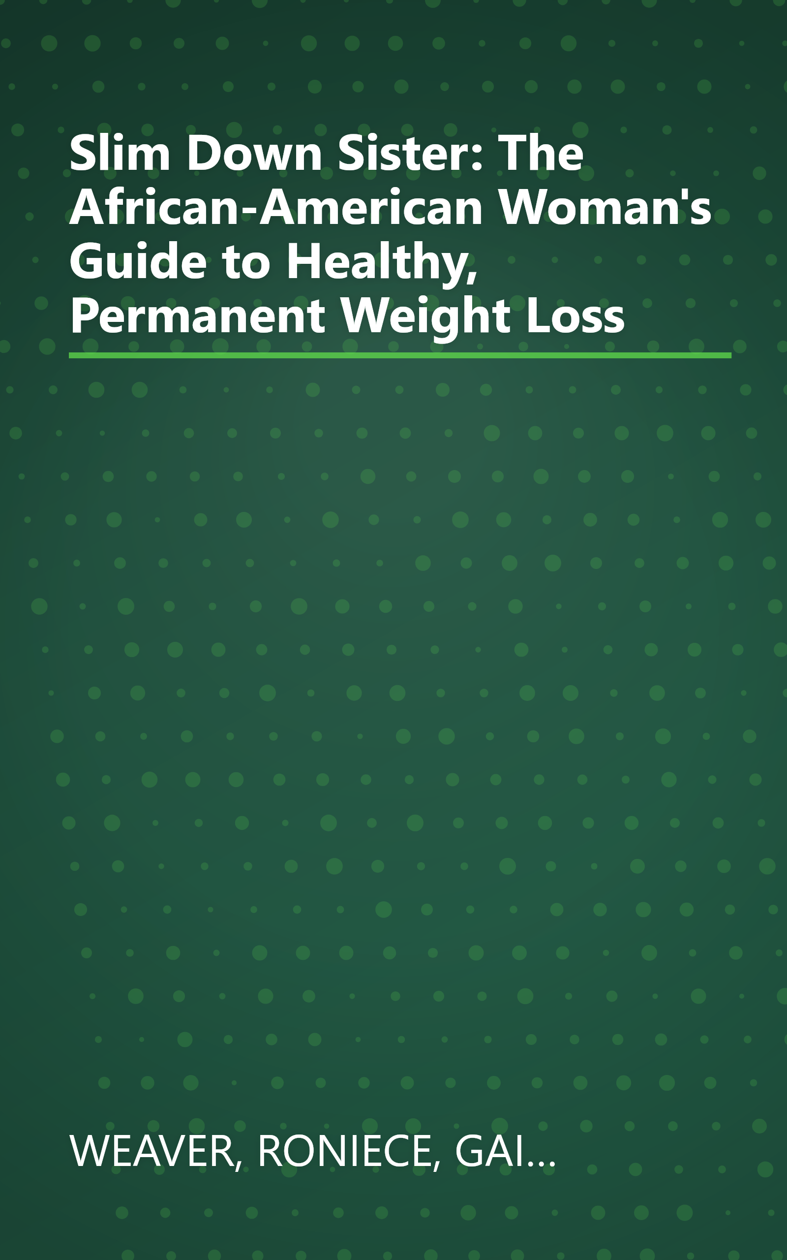 Slim Down Sister: The African-American Woman's Guide to Healthy, Permanent Weight Loss book cover