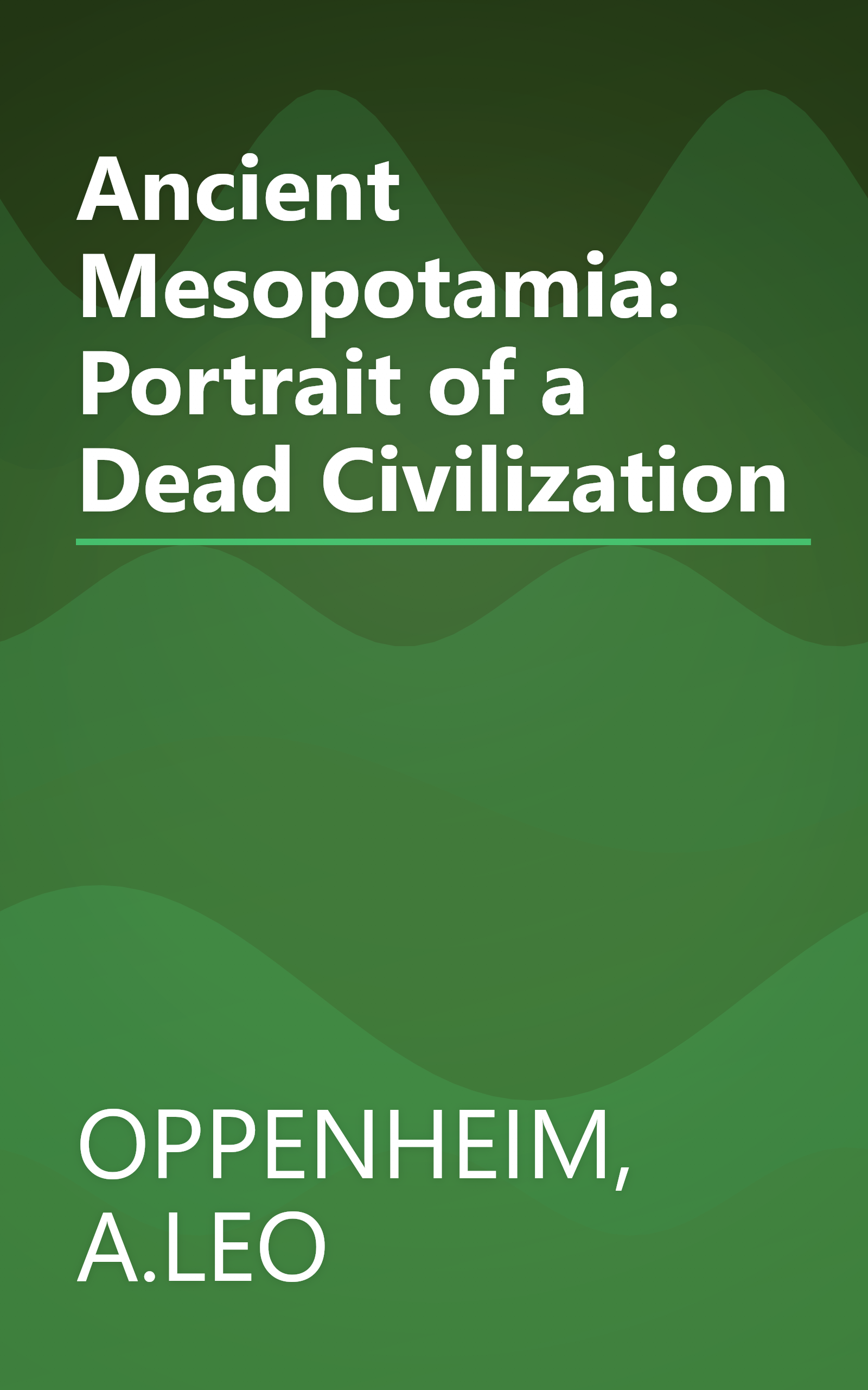 Ancient Mesopotamia: Portrait of a Dead Civilization book cover
