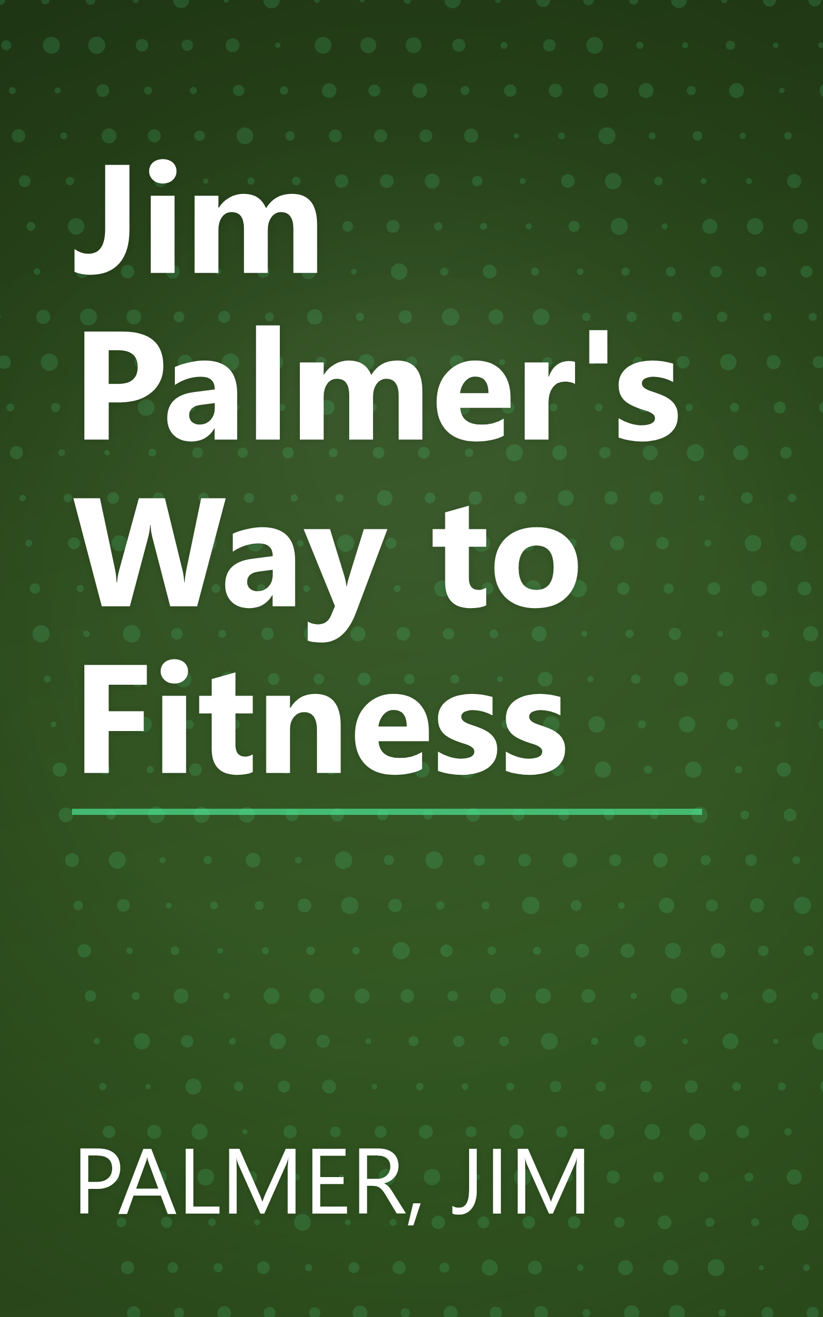 Jim Palmer's Way to Fitness book cover