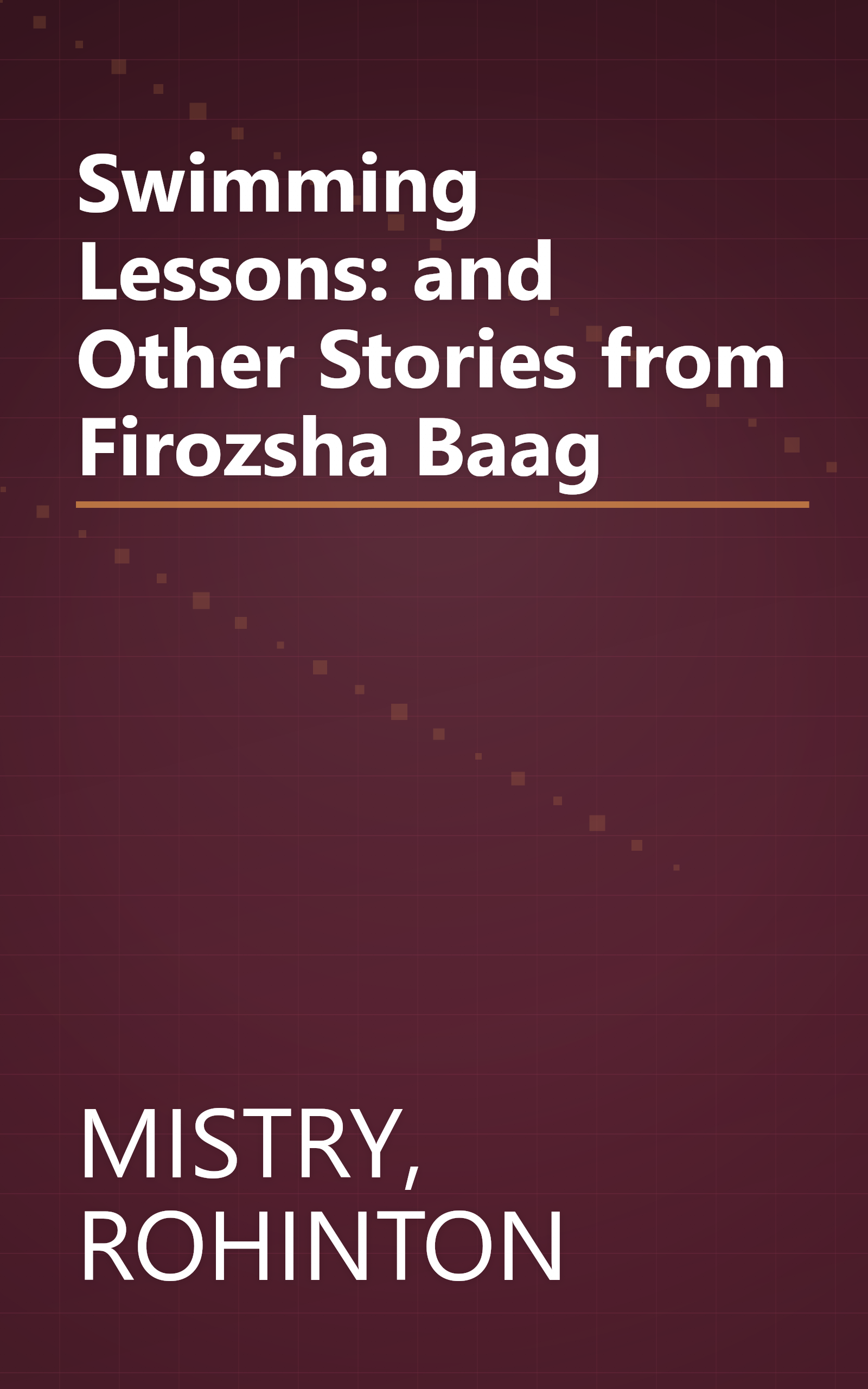 Swimming Lessons: and Other Stories from Firozsha Baag book cover
