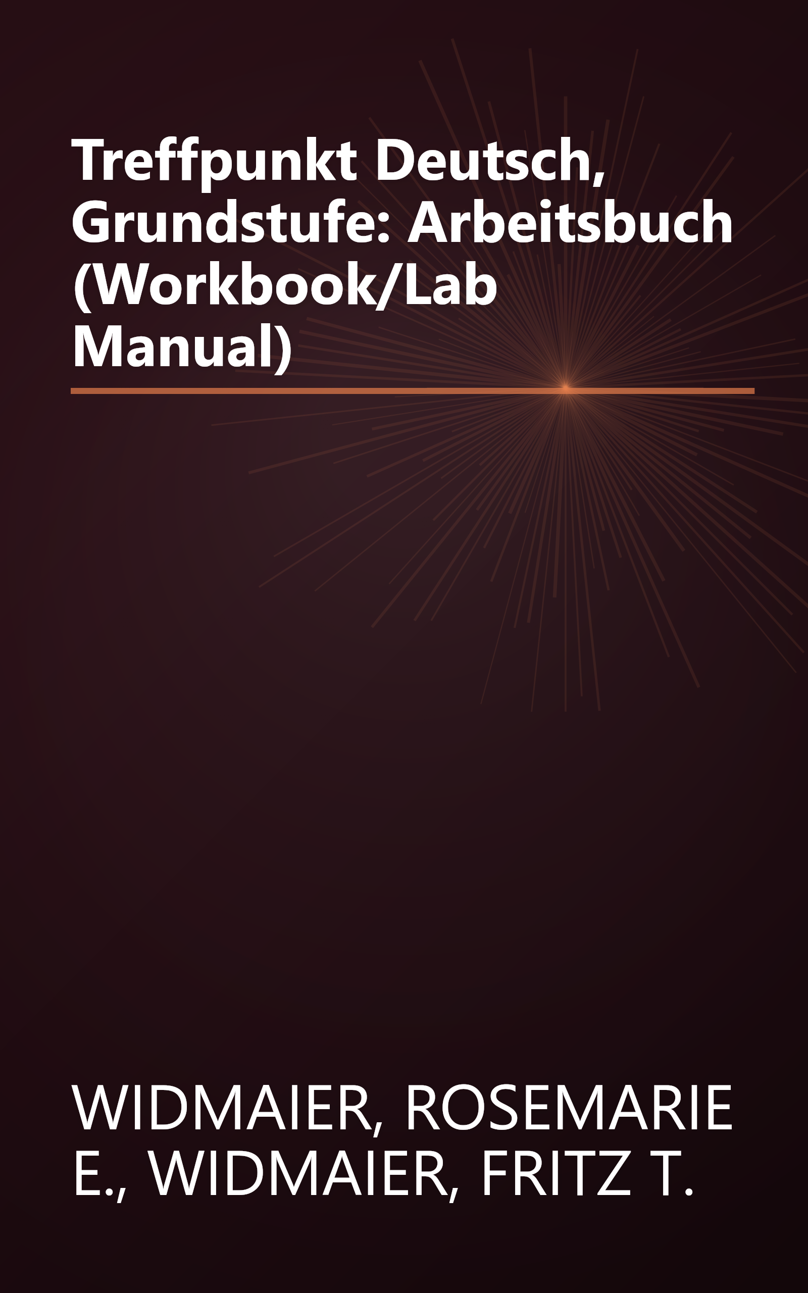 Treffpunkt Deutsch, Grundstufe: Arbeitsbuch (Workbook/Lab Manual) book cover