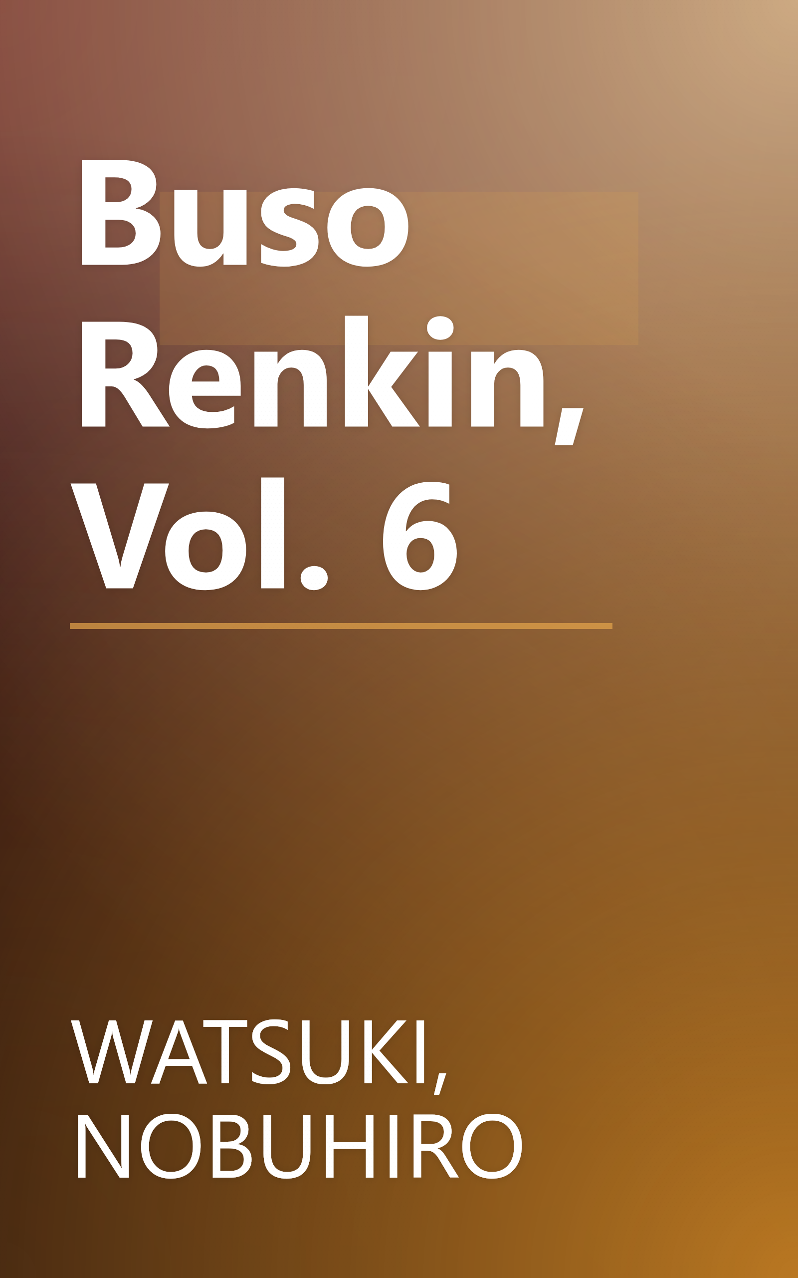 Buso Renkin, Vol. 6 book cover