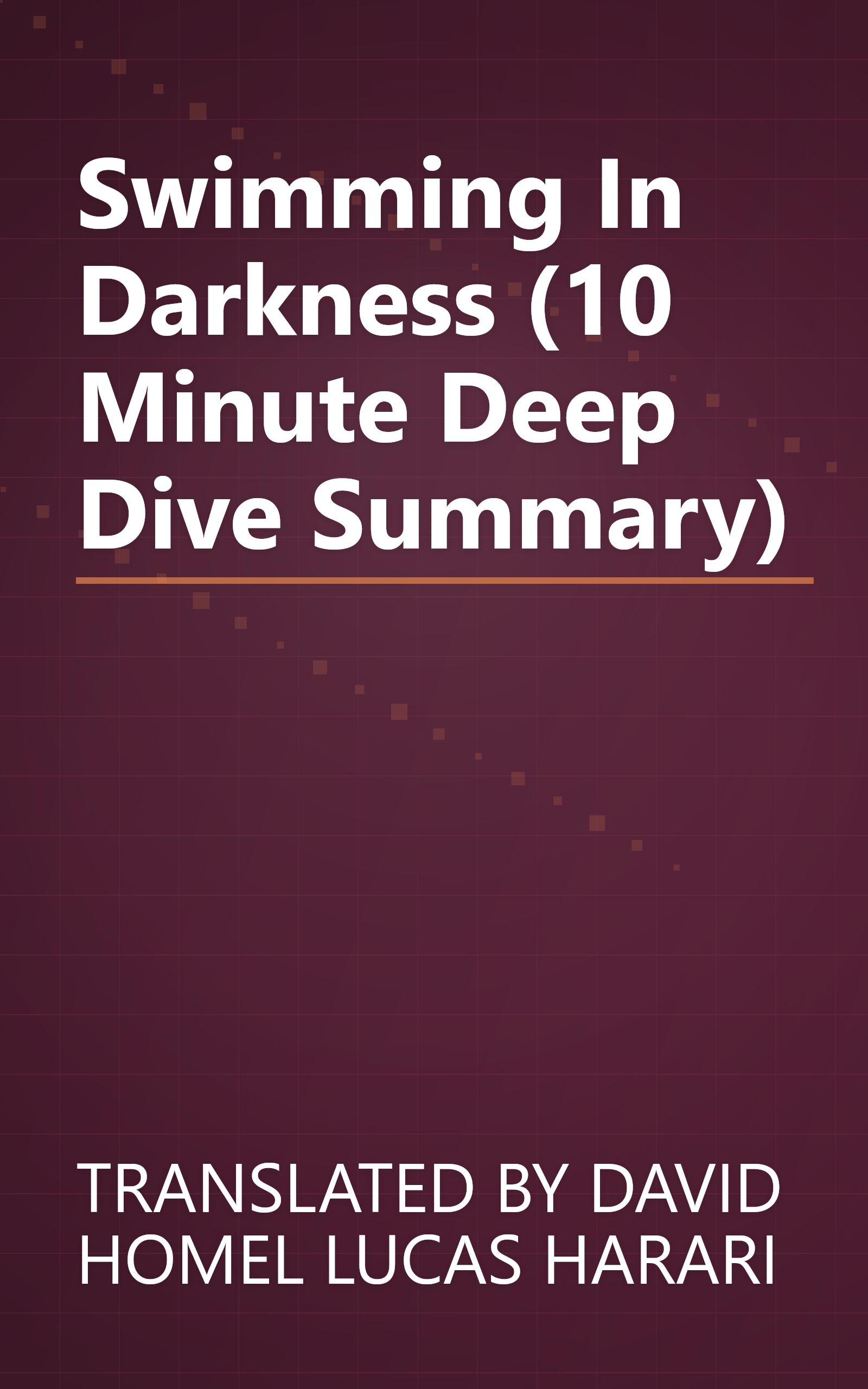 Swimming In Darkness (10 Minute   Deep Dive Summary) book cover