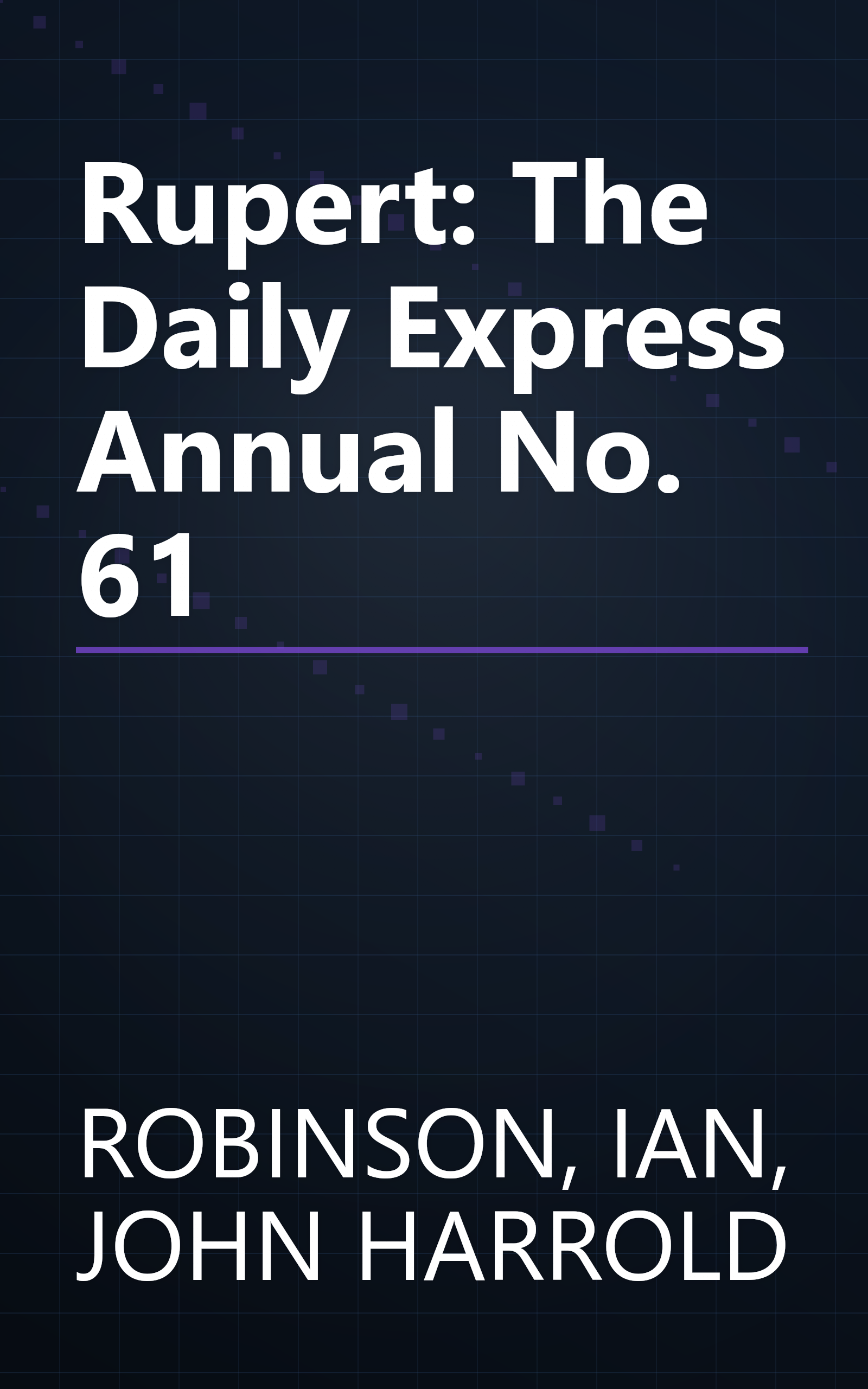 Rupert: The Daily Express Annual No. 61 book cover