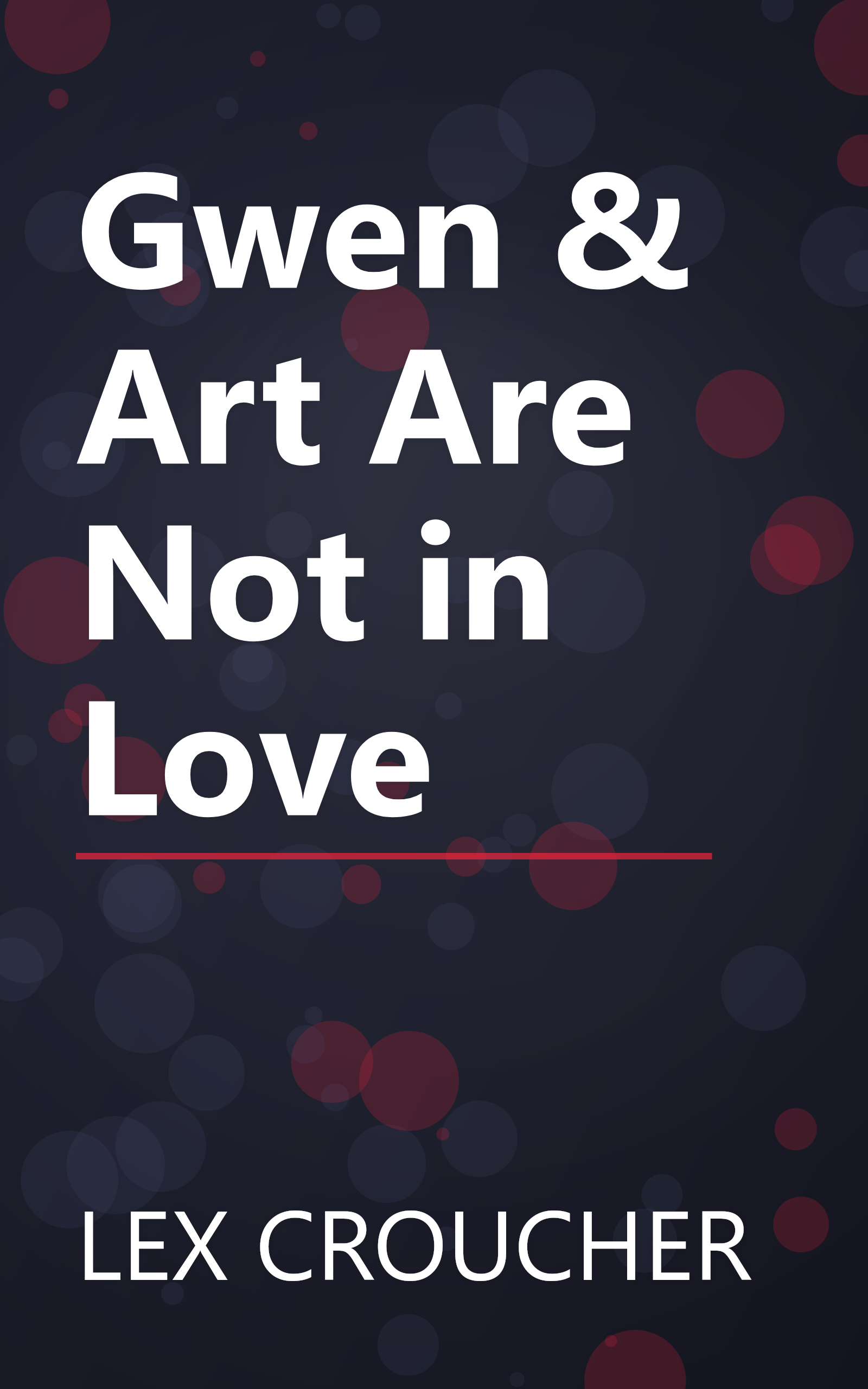 Gwen & Art Are Not in Love book cover