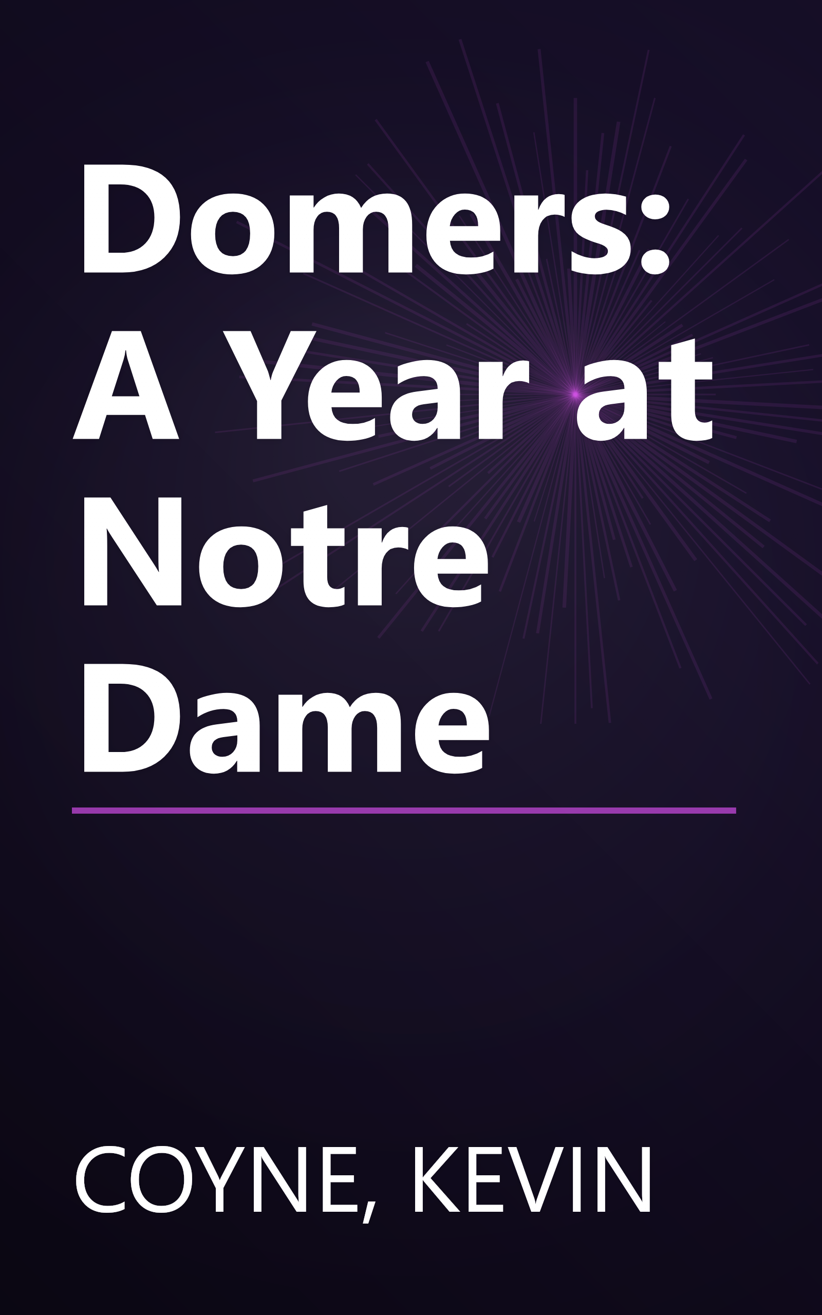 Domers: A Year at Notre Dame book cover