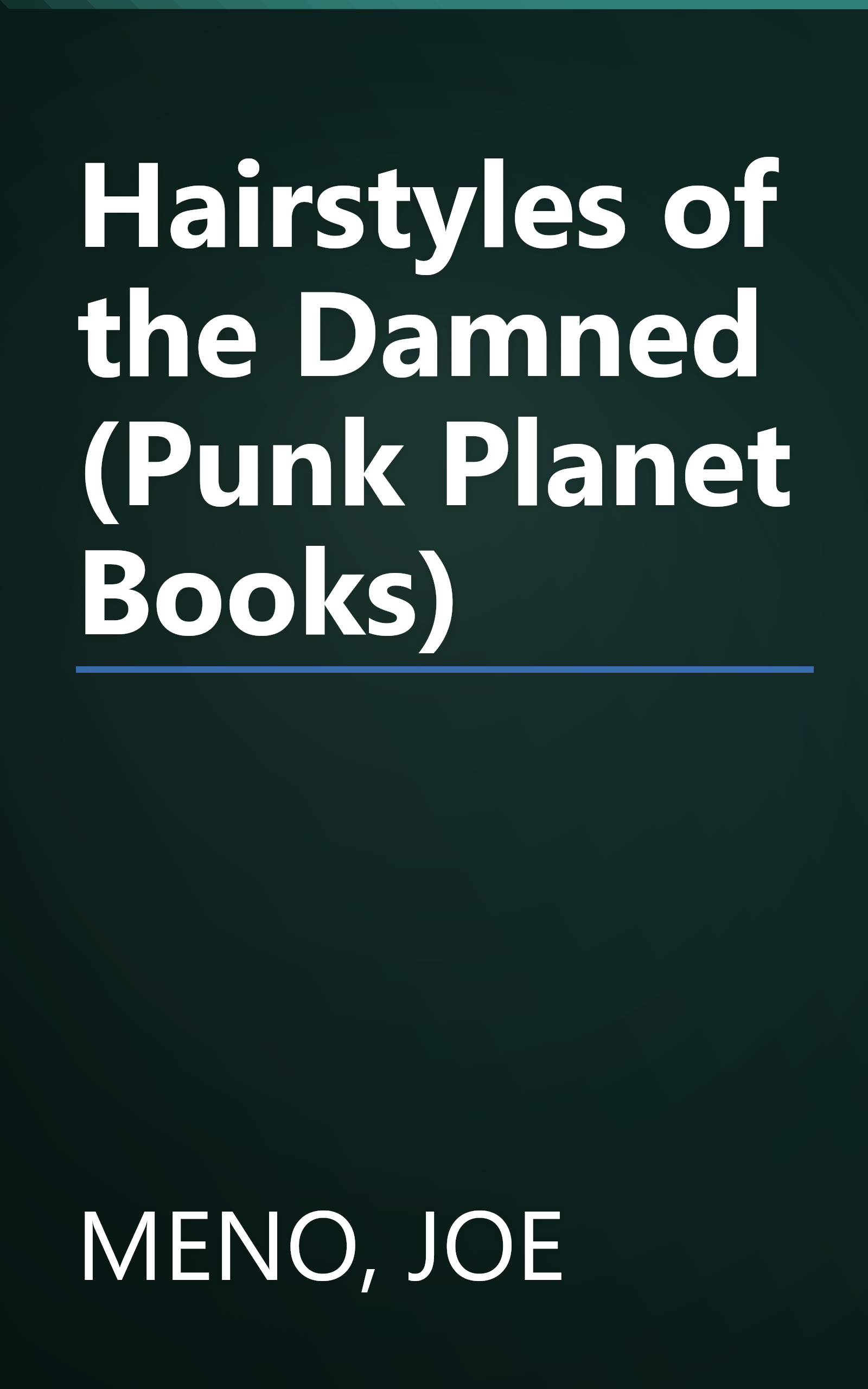 Hairstyles of the Damned (Punk Planet Books) book cover