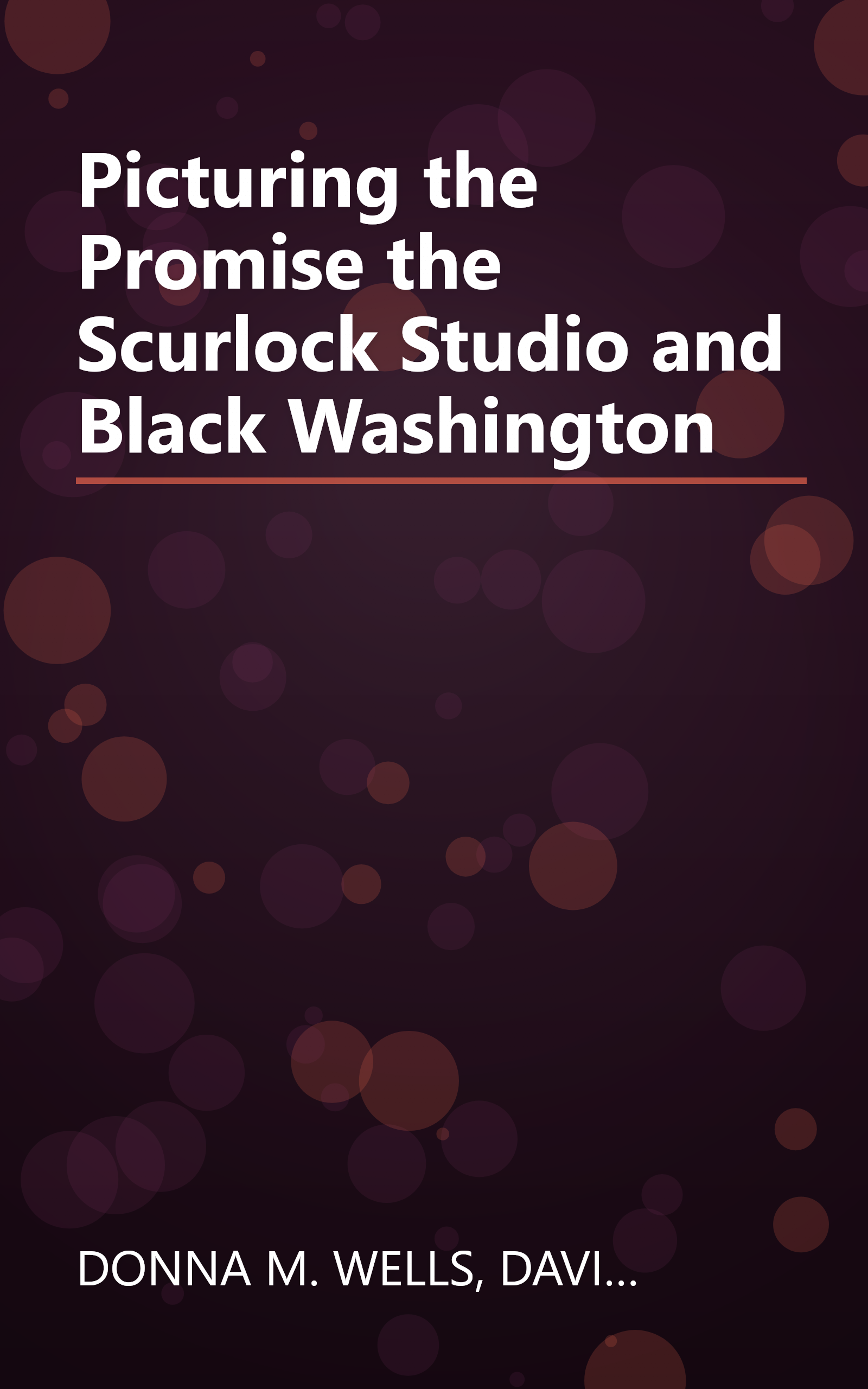 Picturing the Promise the Scurlock Studio and Black Washington book cover