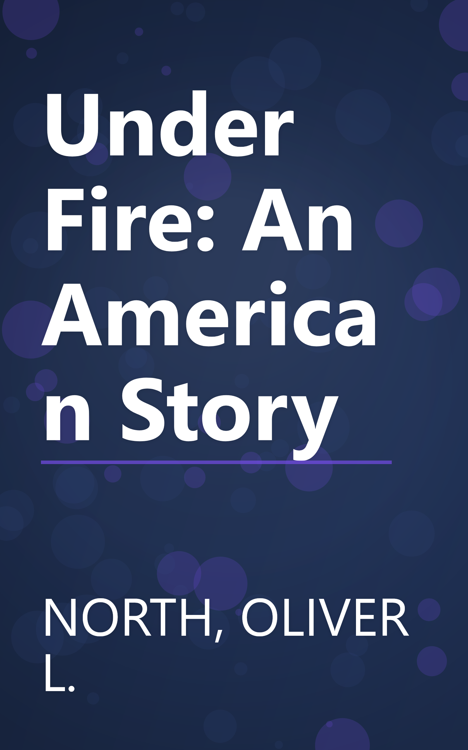 Under Fire: An American Story book cover