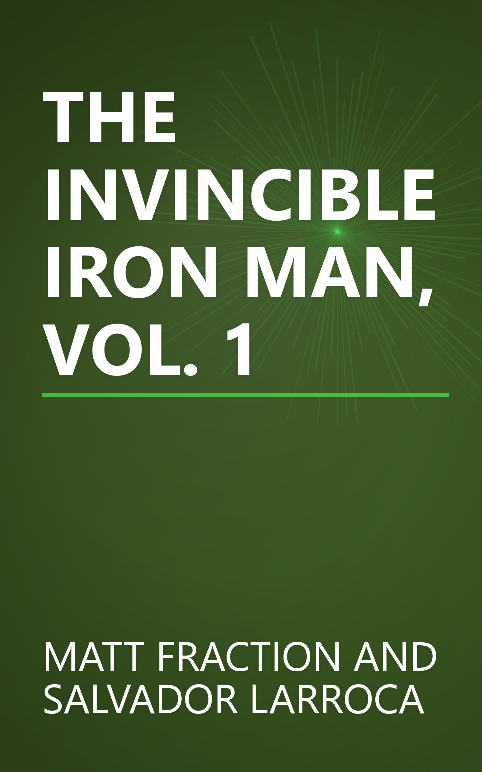THE INVINCIBLE IRON MAN, VOL. 1 book cover