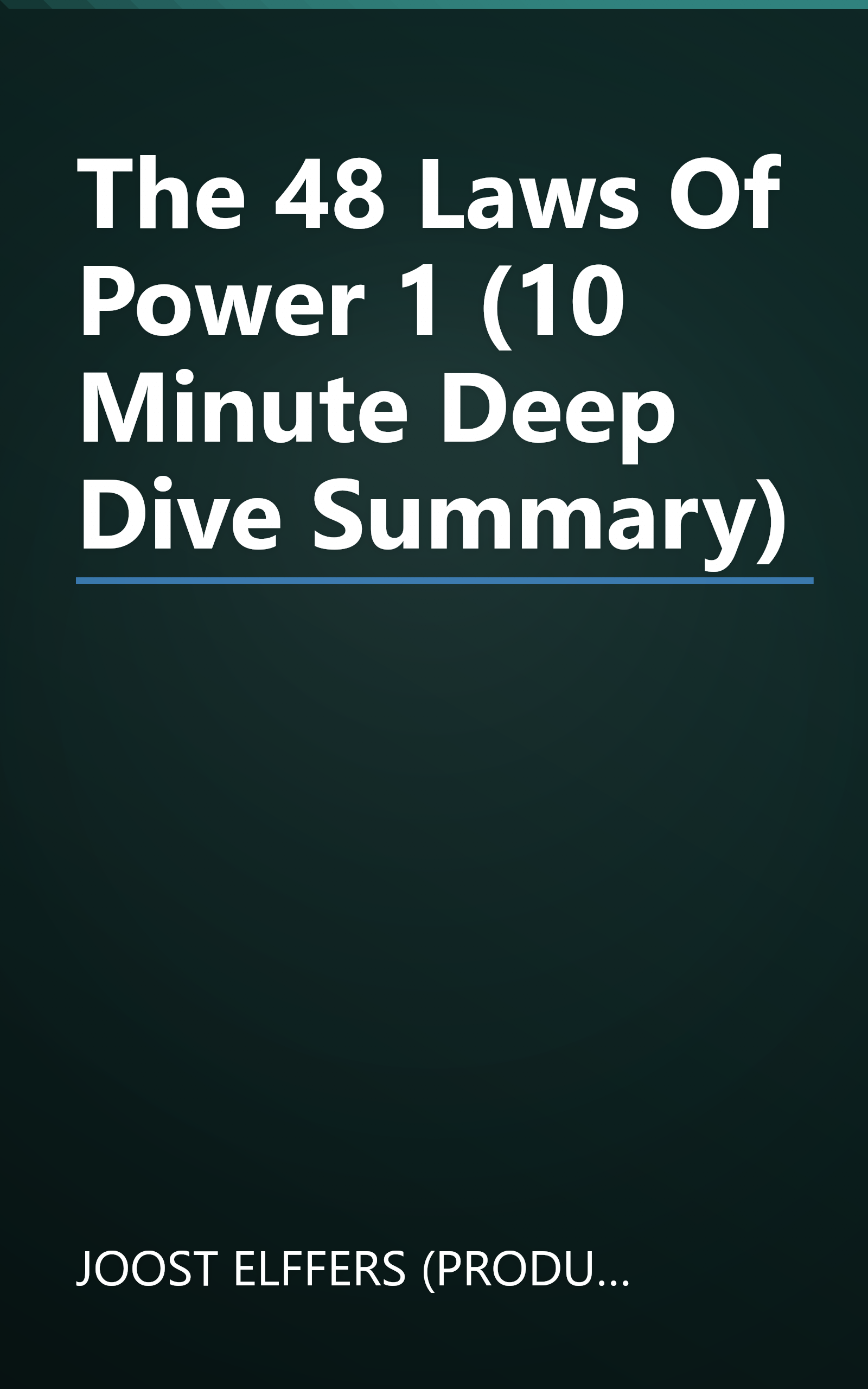 The 48 Laws Of Power 1 (10 Minute   Deep Dive Summary) book cover