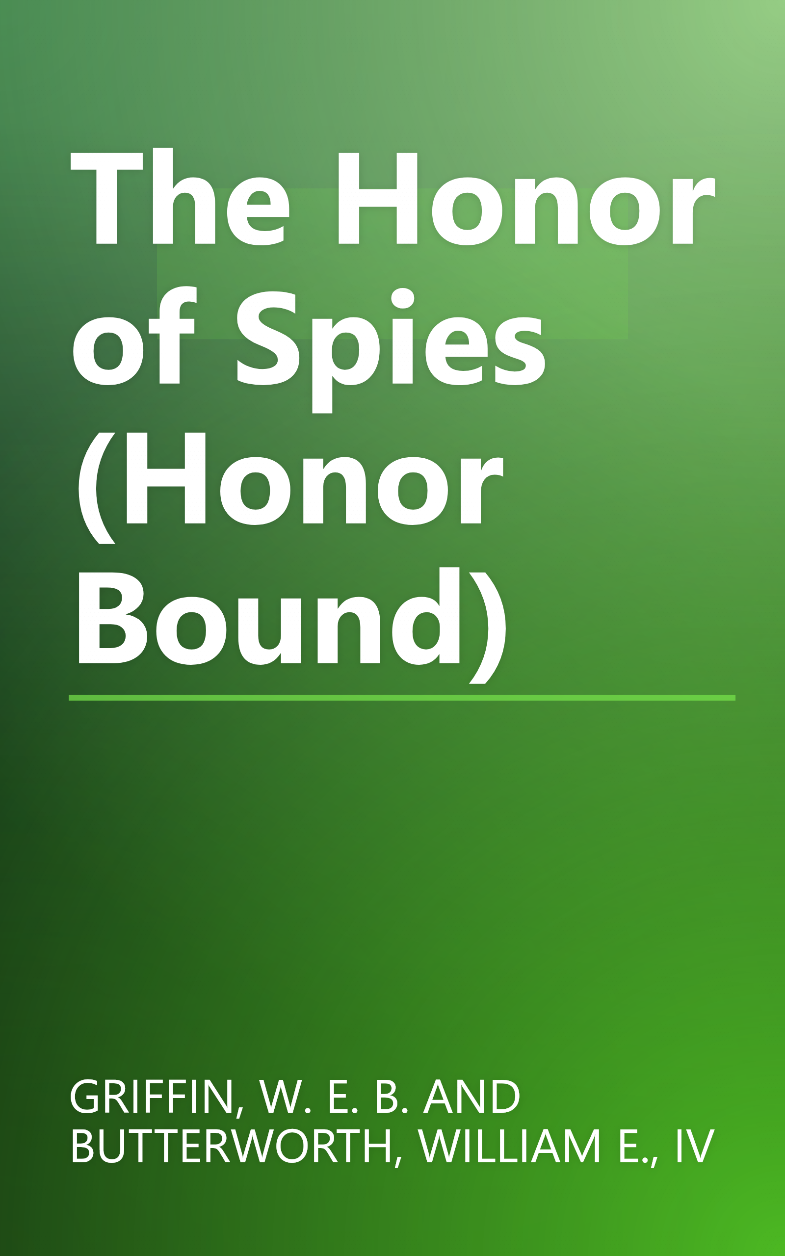 The Honor of Spies (Honor Bound) book cover