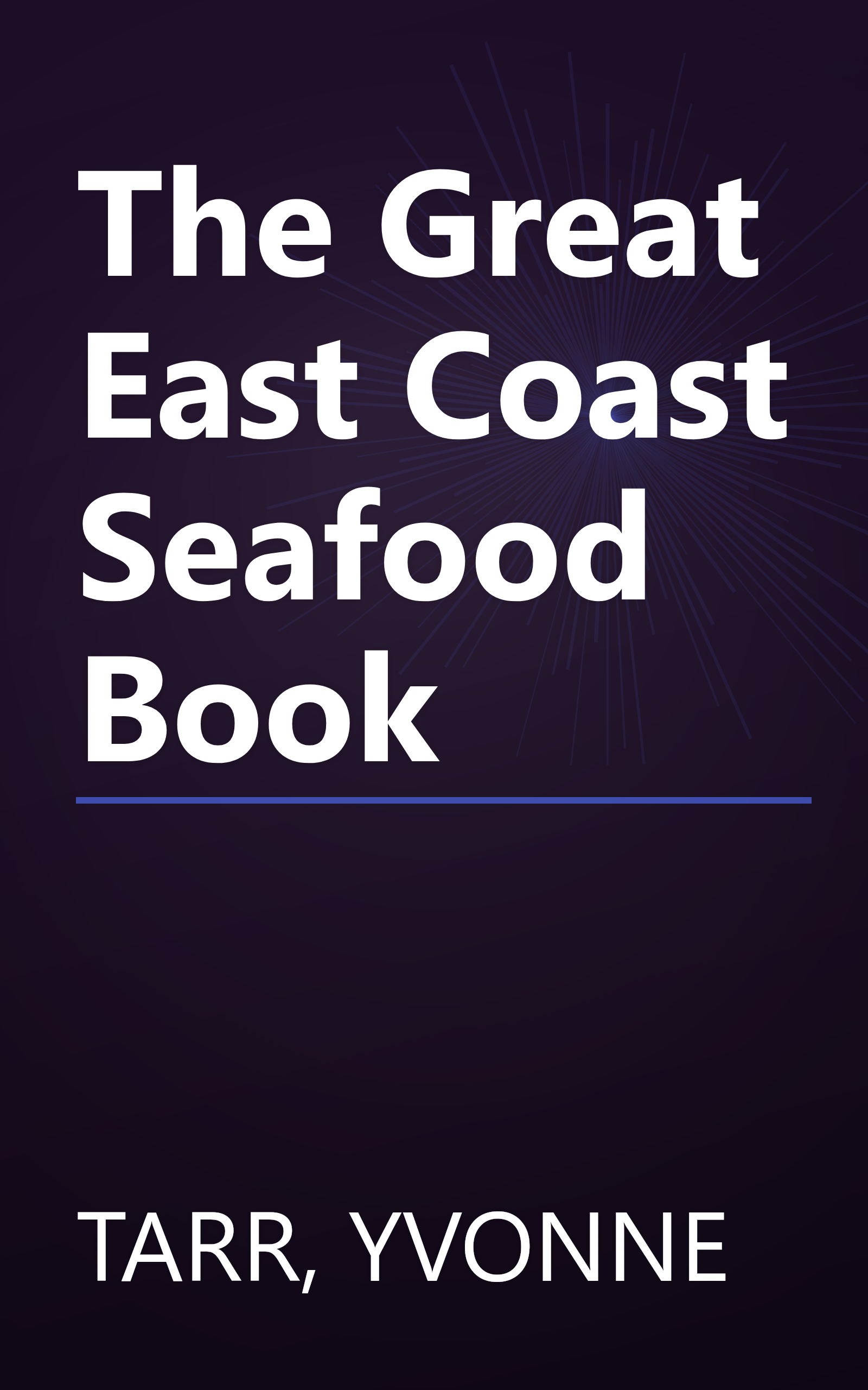 The Great East Coast Seafood Book book cover