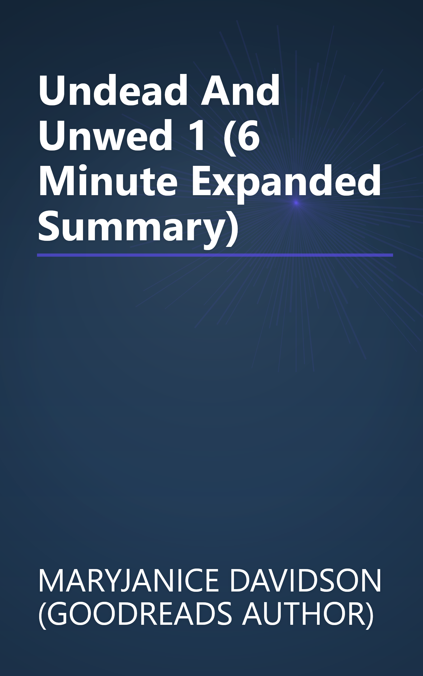 Undead And Unwed 1 (6 Minute   Expanded Summary) book cover