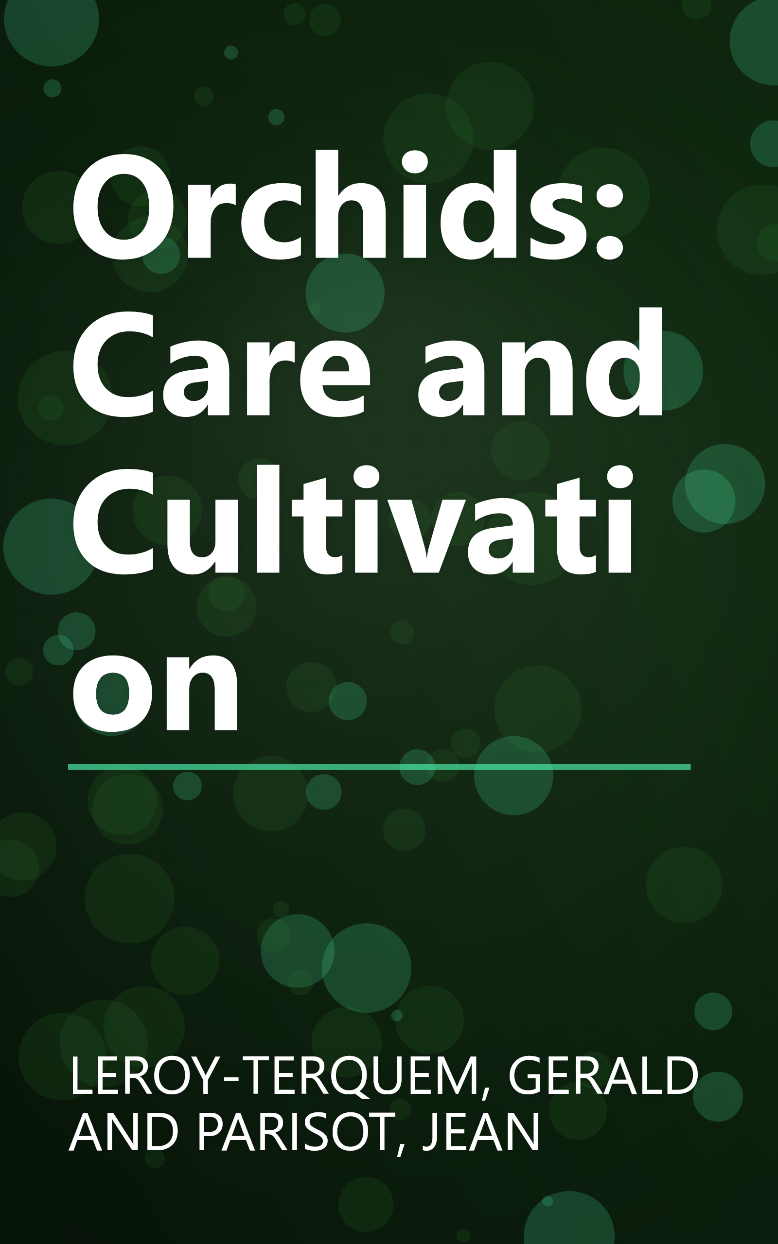 Orchids: Care and Cultivation book cover
