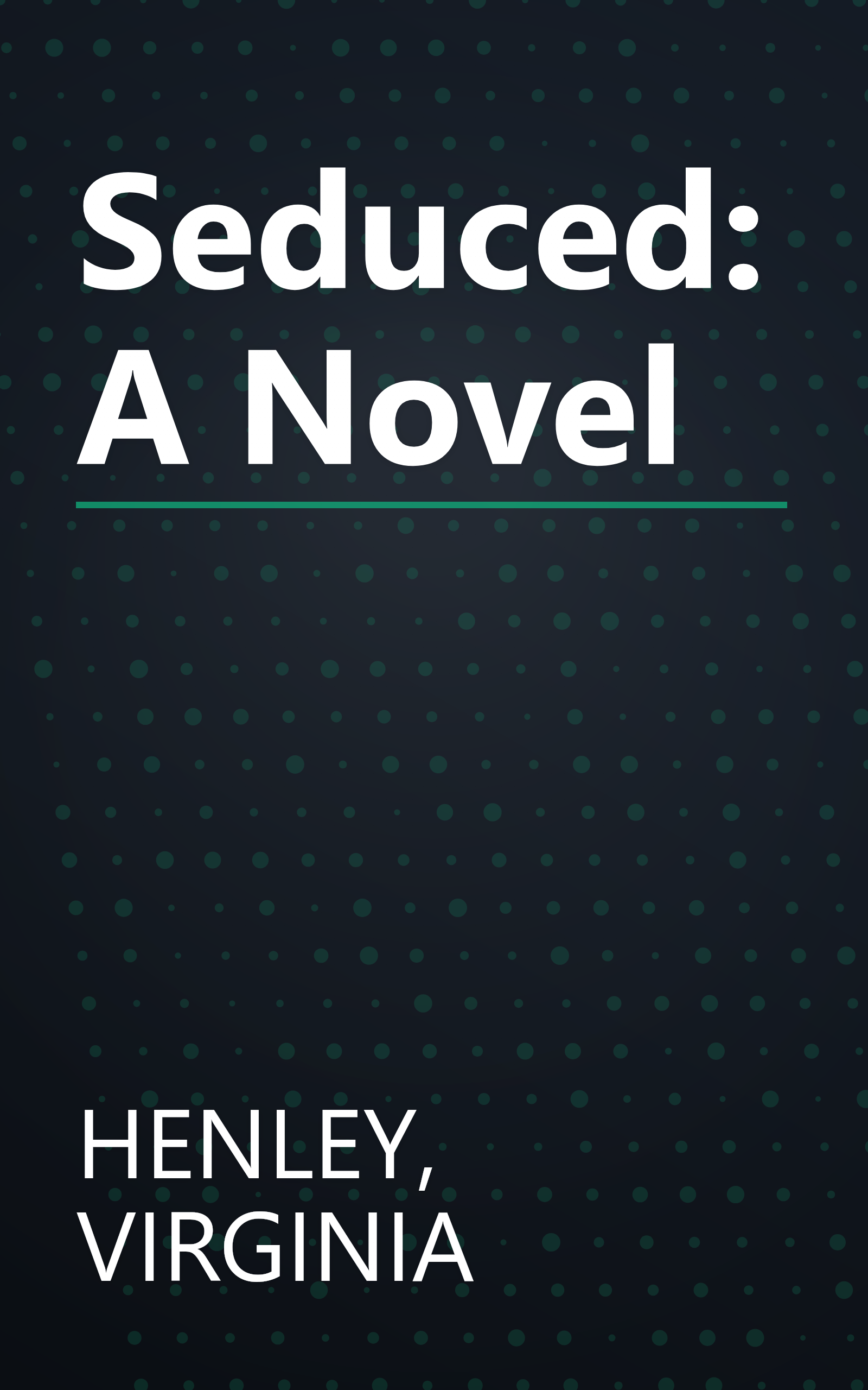 Seduced: A Novel book cover