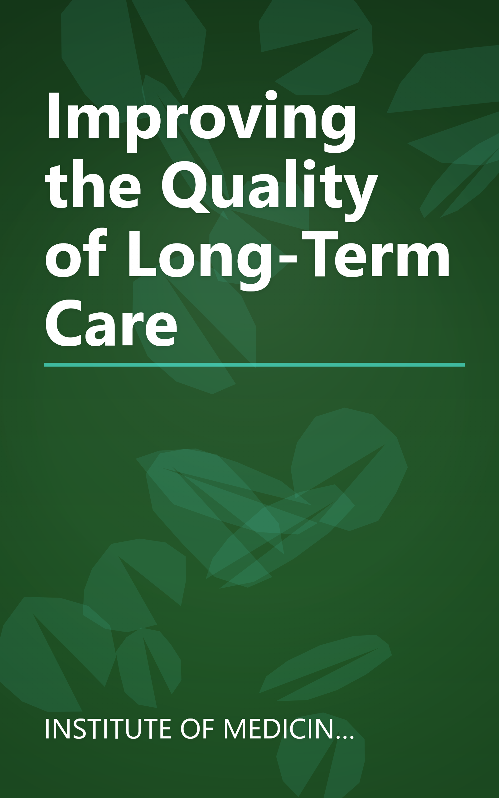 Improving the Quality of Long-Term Care book cover