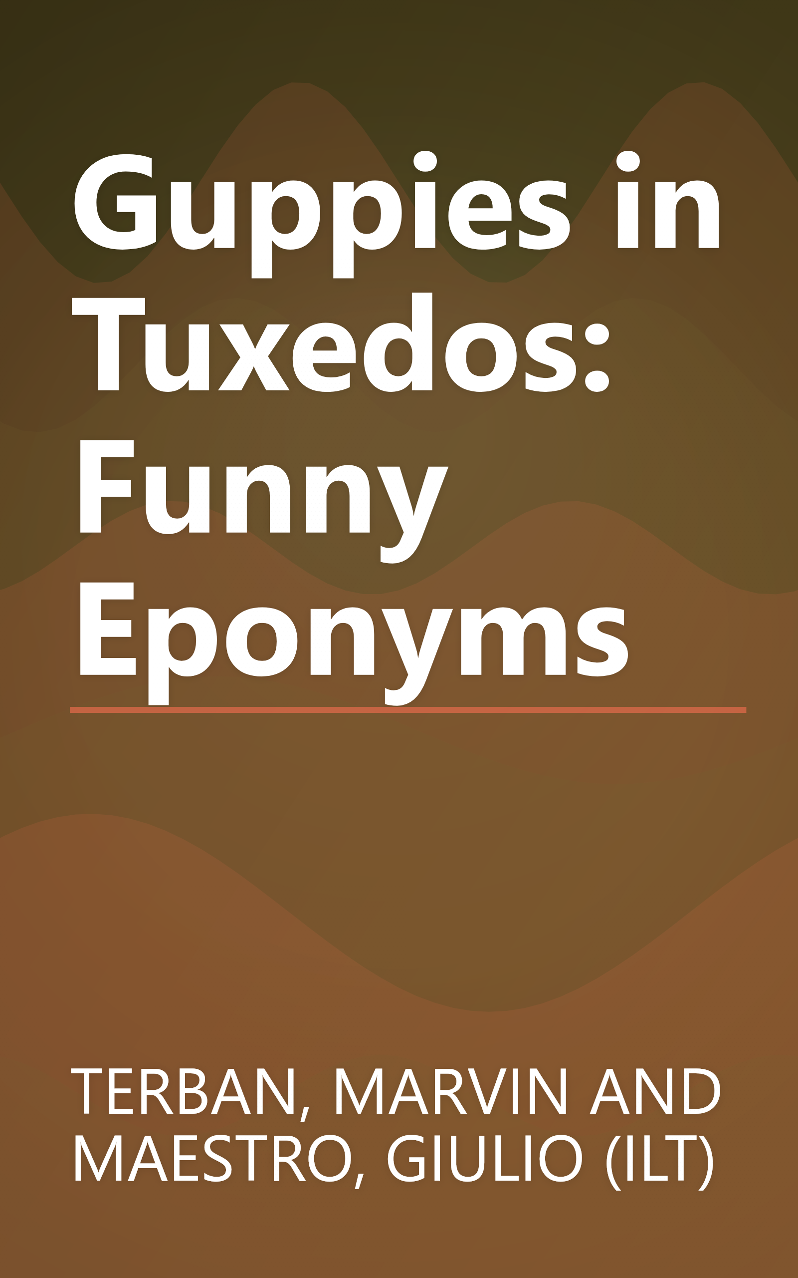 Guppies in Tuxedos: Funny Eponyms book cover