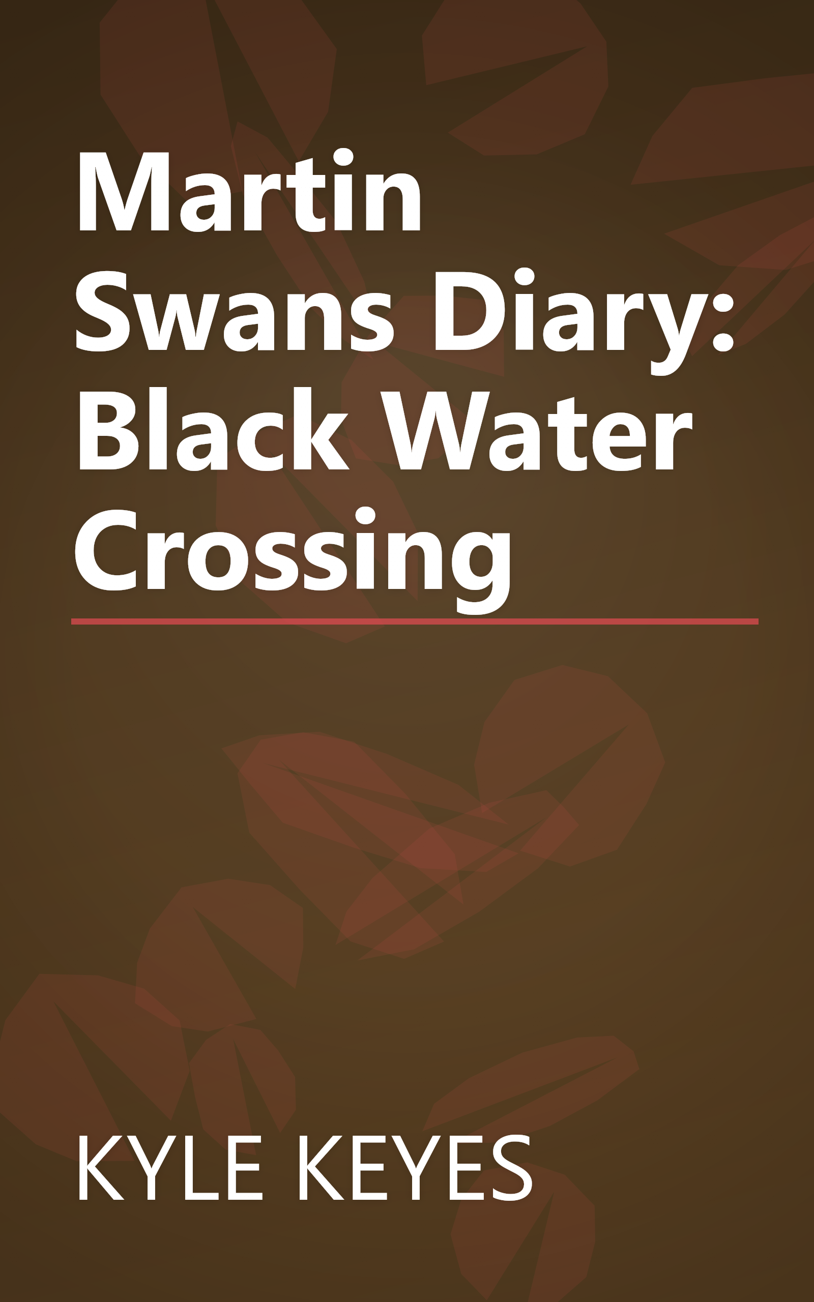 Martin Swans Diary: Black Water Crossing book cover
