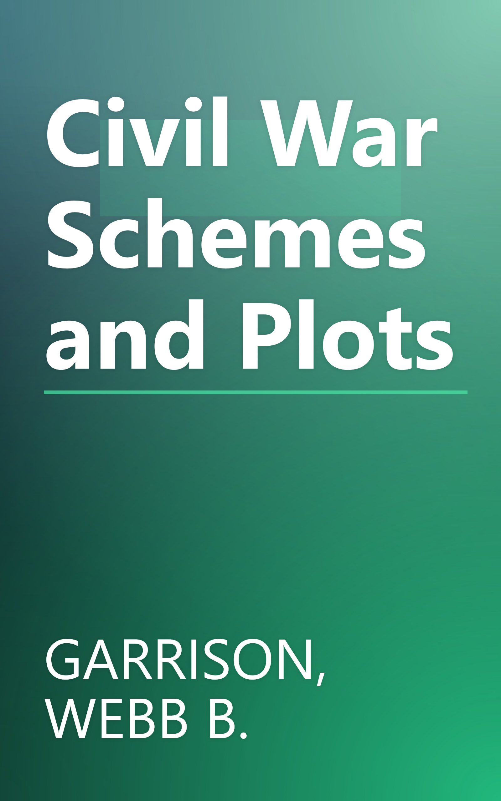 Civil War Schemes and Plots book cover