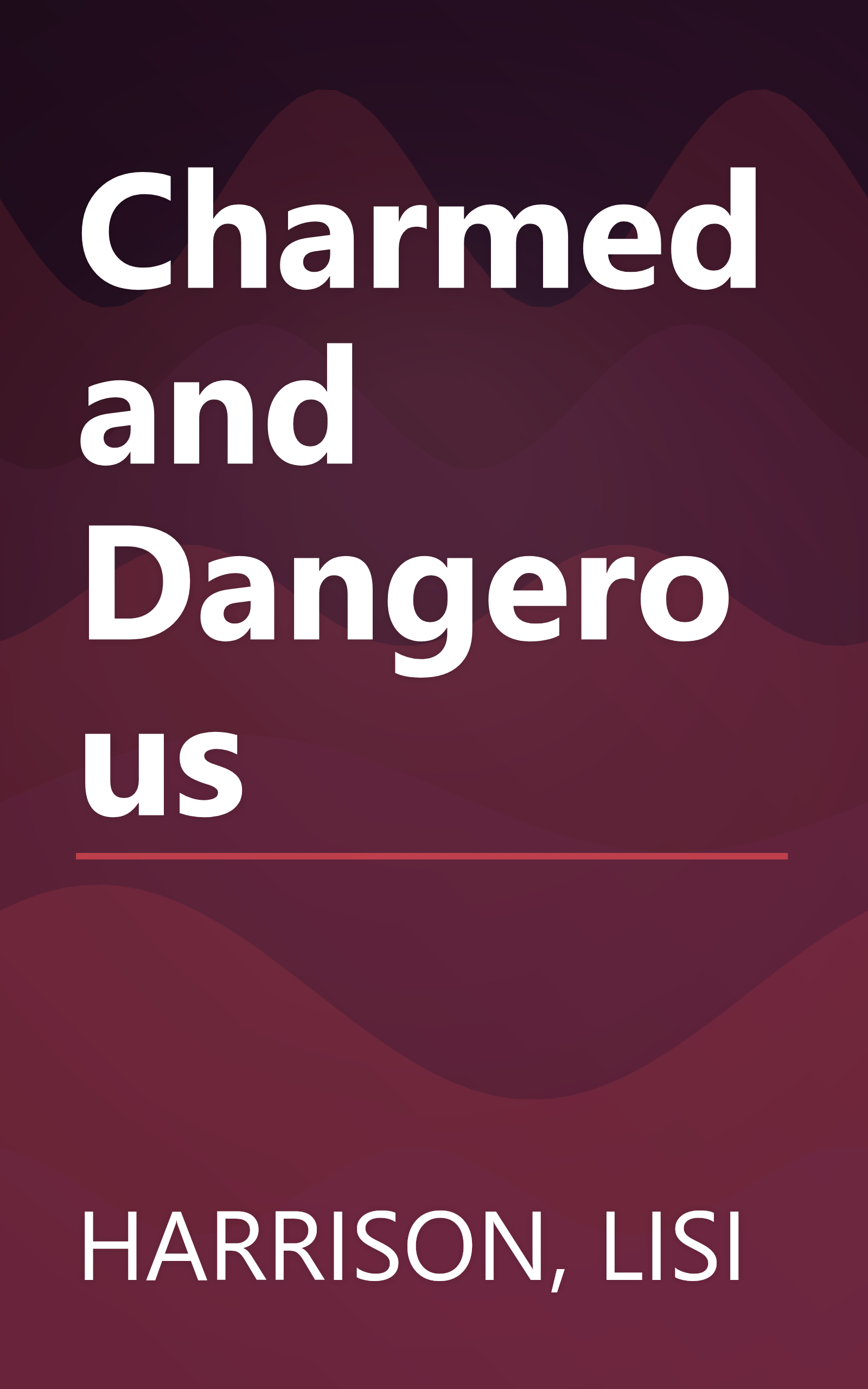 Charmed and Dangerous book cover