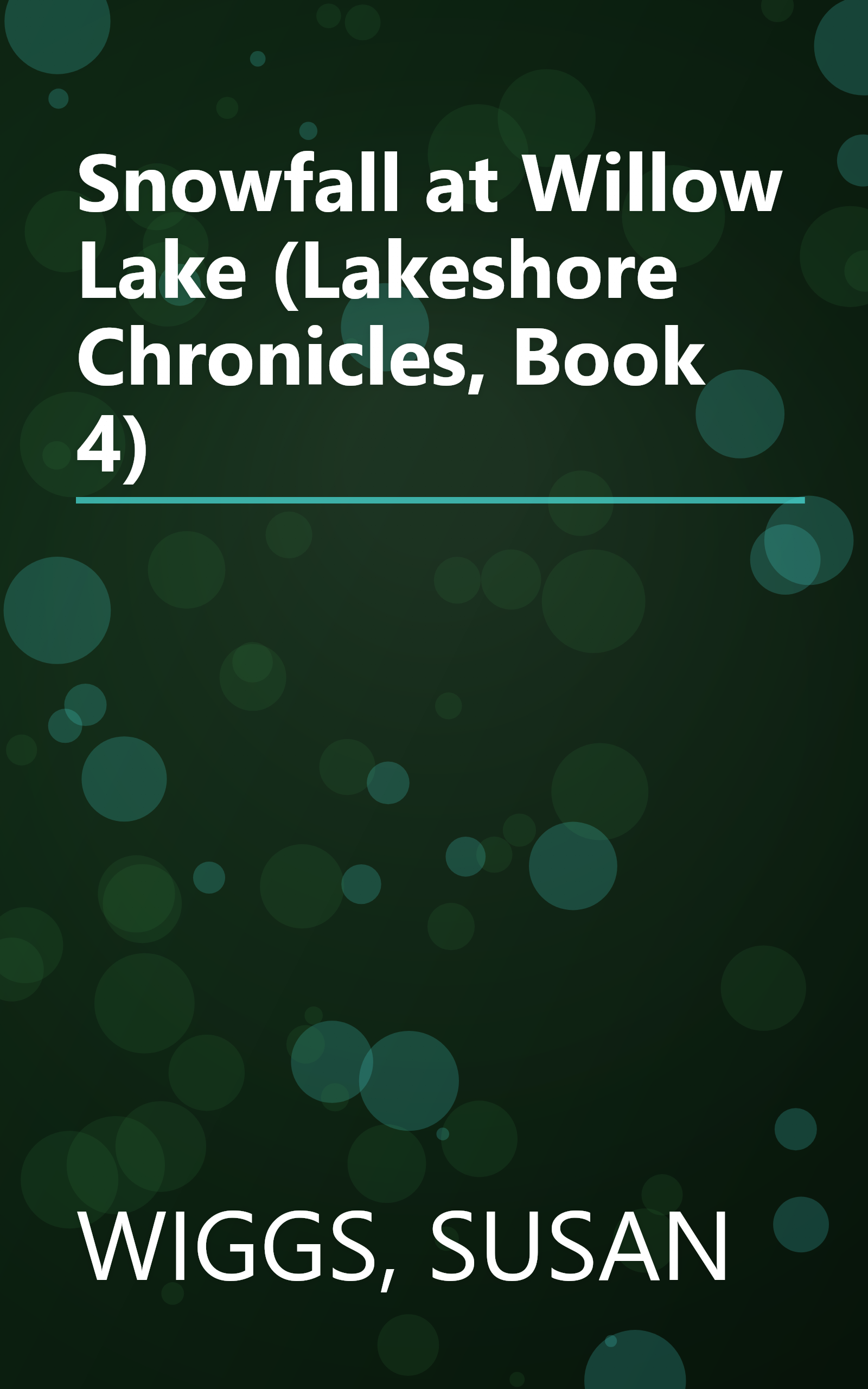 Snowfall at Willow Lake (Lakeshore Chronicles, Book 4) book cover