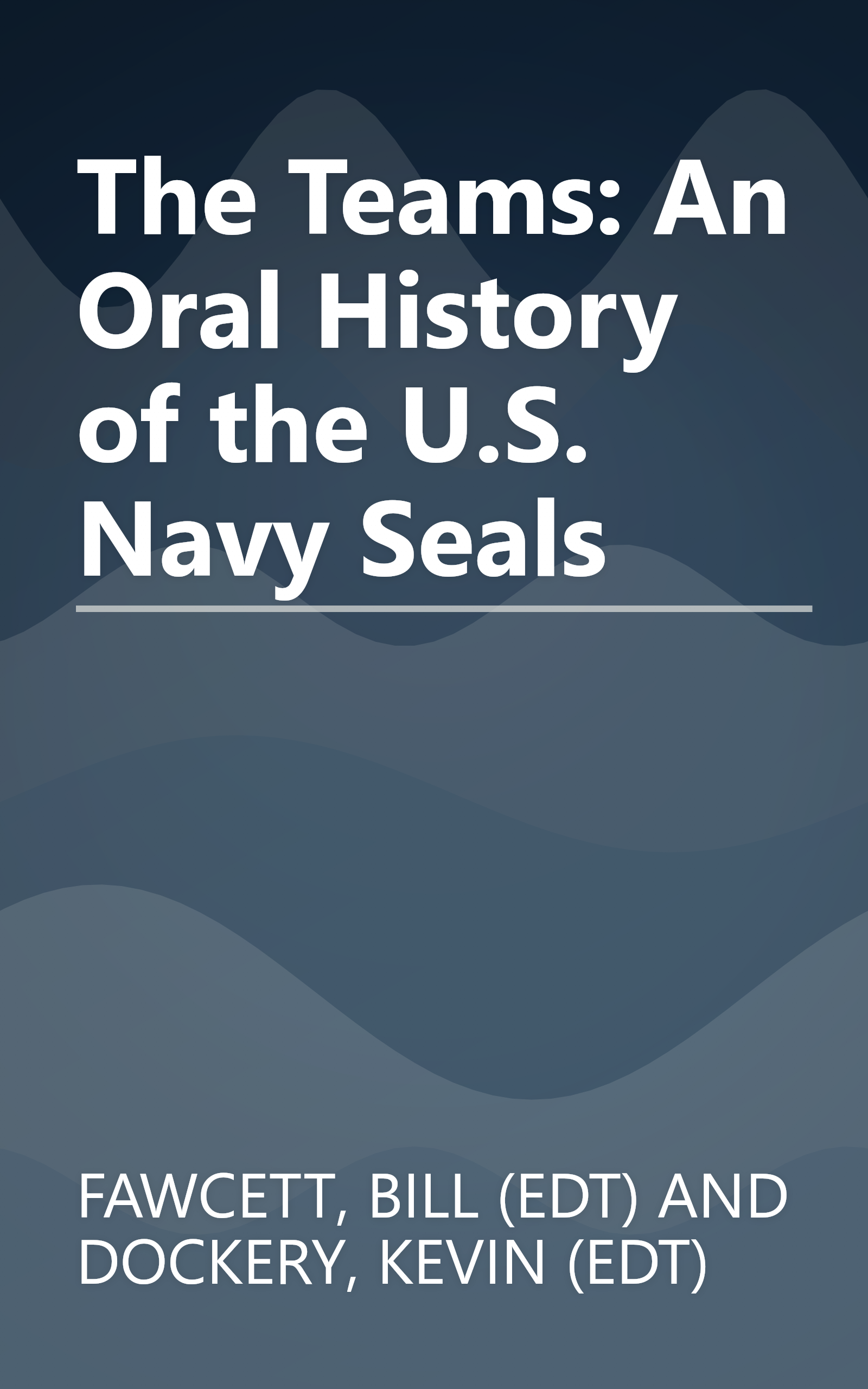 The Teams: An Oral History of the U.S. Navy Seals book cover