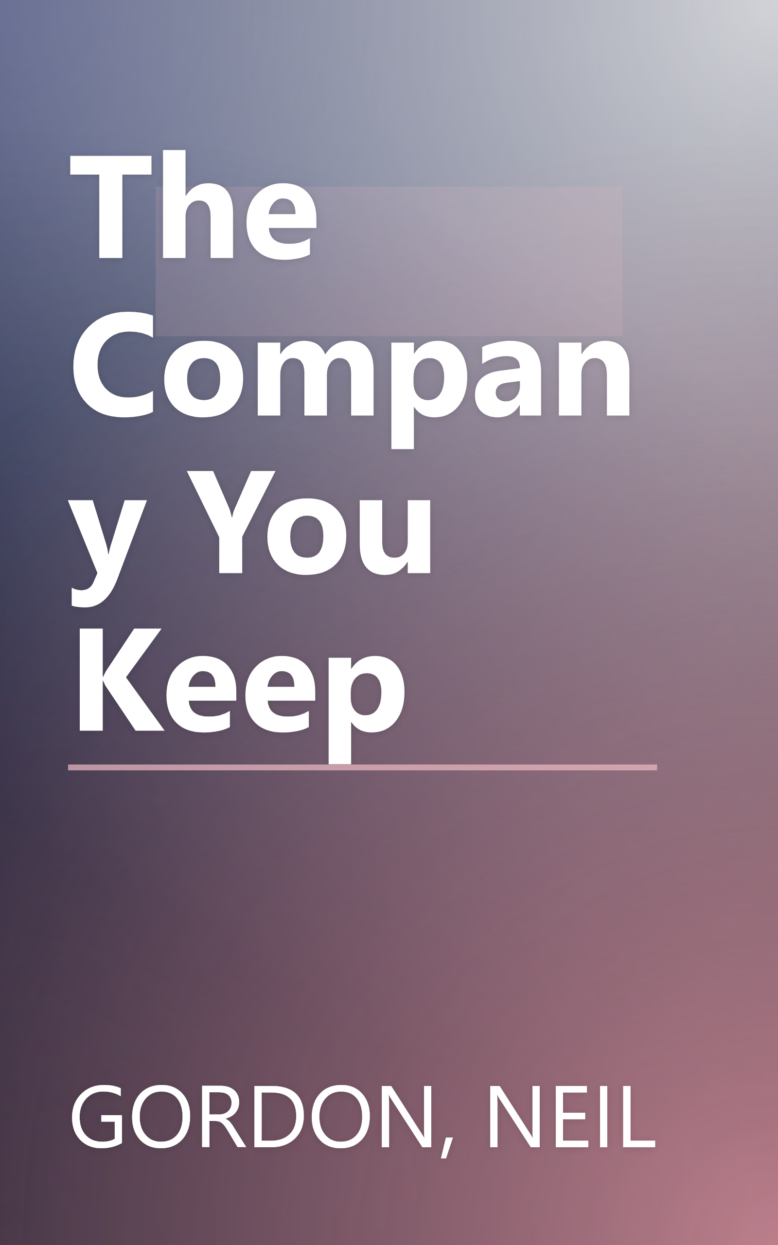 The Company You Keep book cover