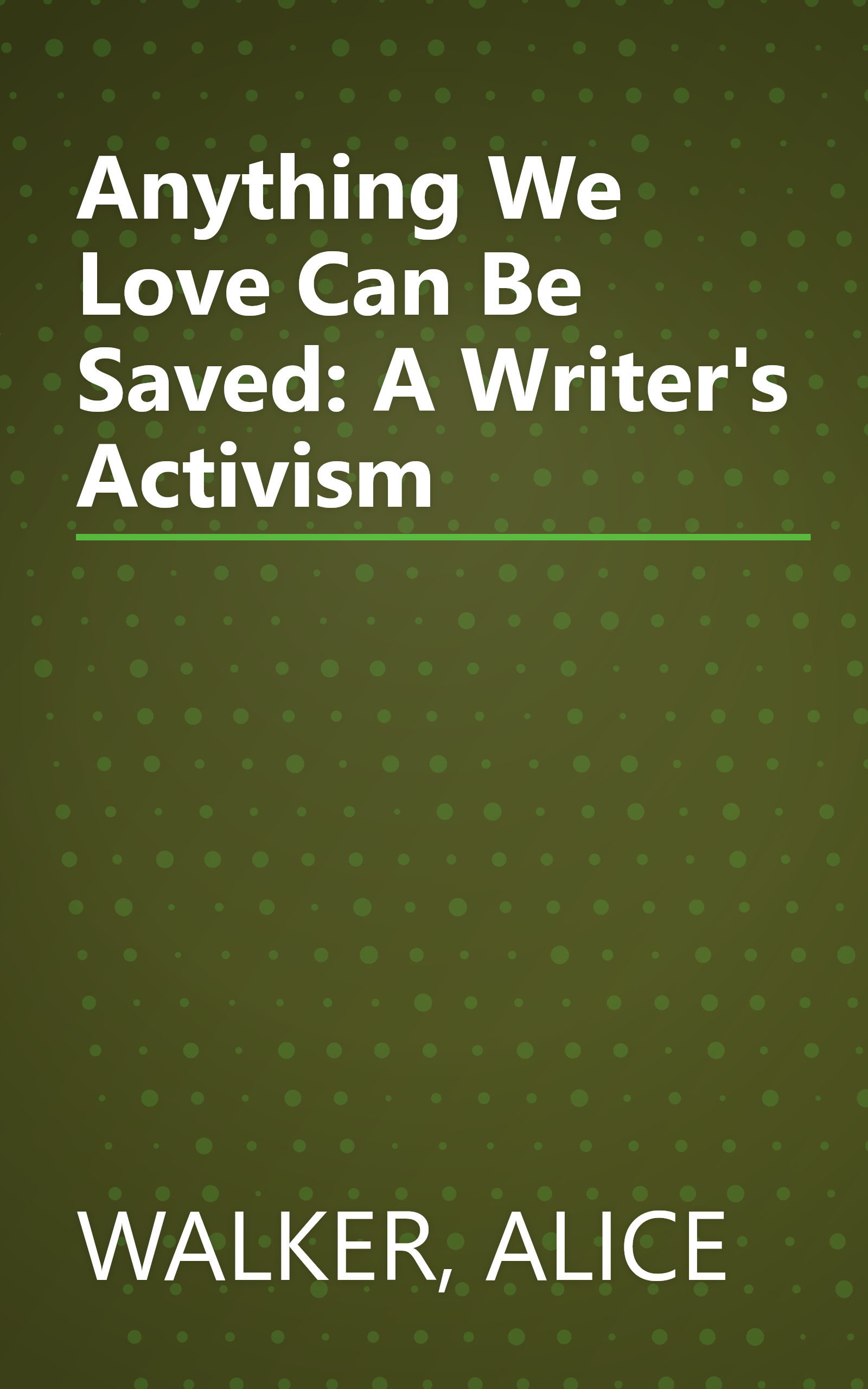 Anything We Love Can Be Saved: A Writer's Activism book cover
