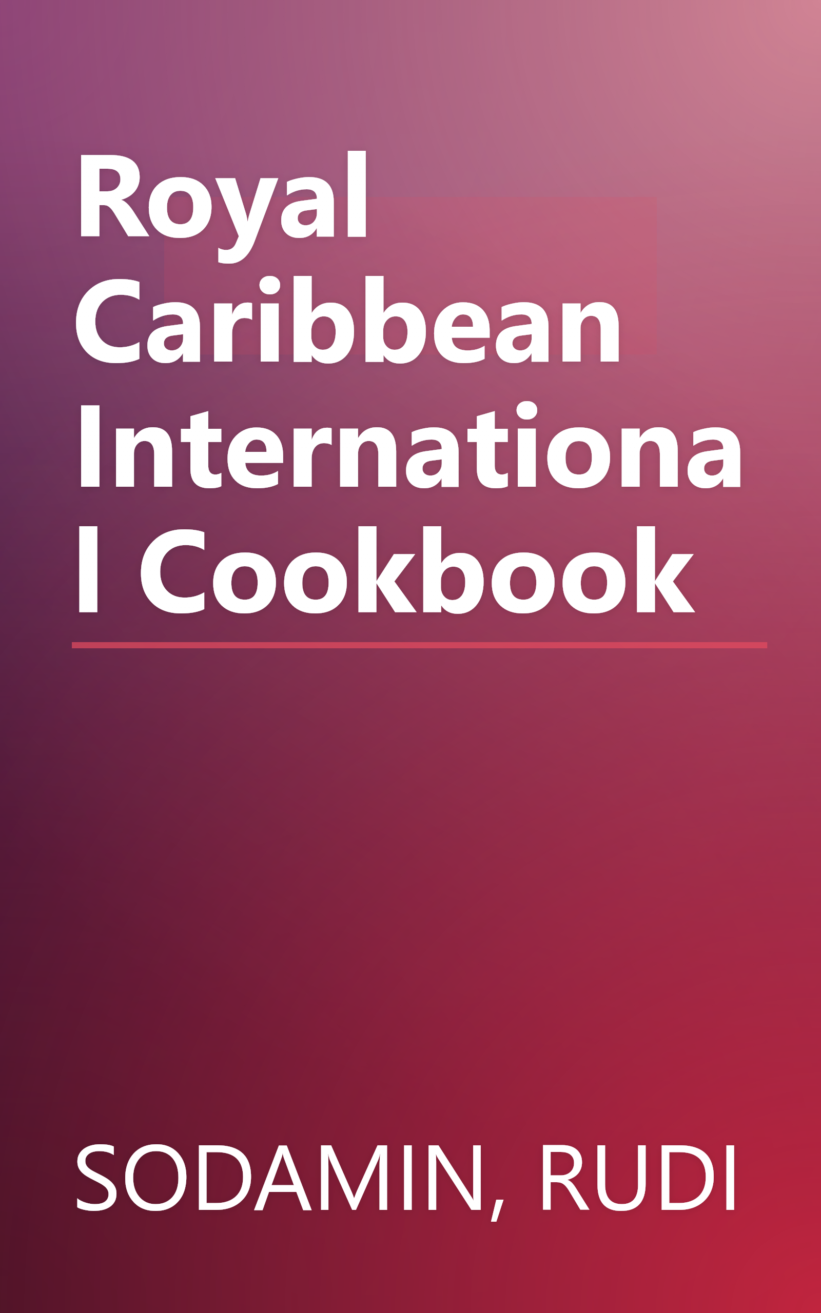 Royal Caribbean International Cookbook book cover