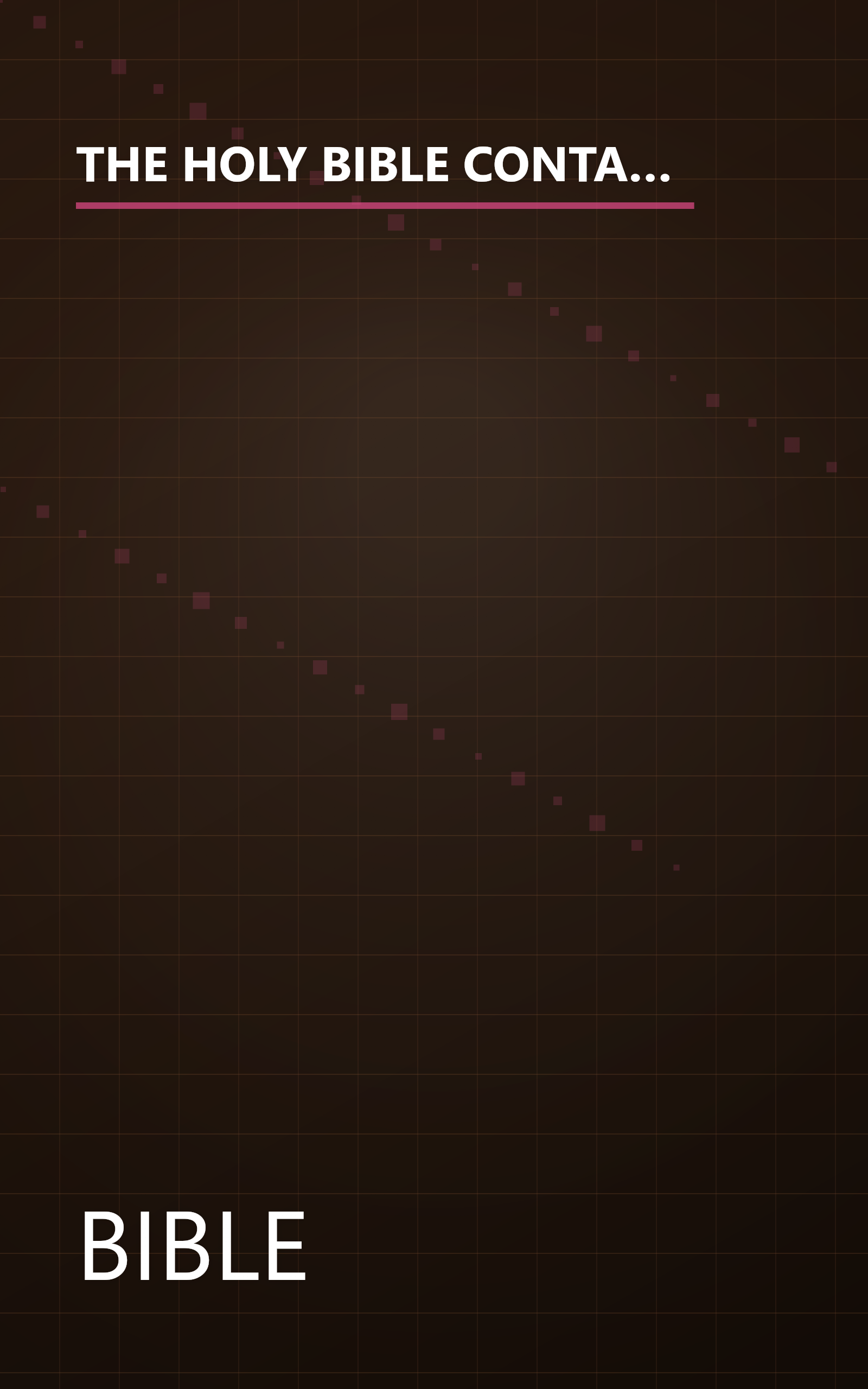 THE HOLY BIBLE CONTAINING THE OLD AND NEW TESTAMENTS TRANSLATED OUT OF THE ORIGINAL TONGUES AND WITH THE FORMER TRANSLATIONS DILIGENTLY COMPARED AND REVISED WITH CANNE'S MARGINAL NOTES AND REFERENCES Stereotyped by E.White, New York book cover