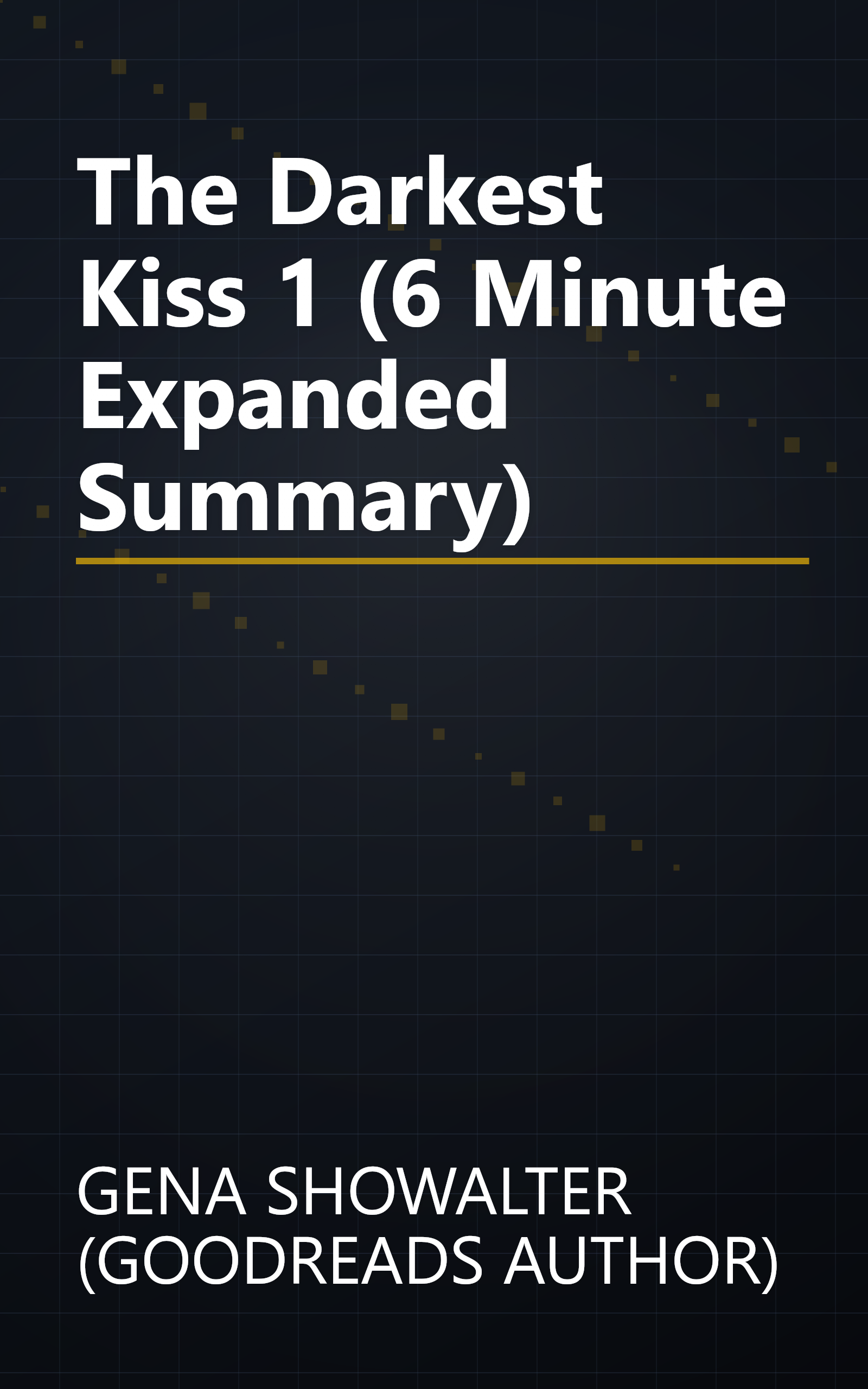 The Darkest Kiss 1 (6 Minute   Expanded Summary) book cover