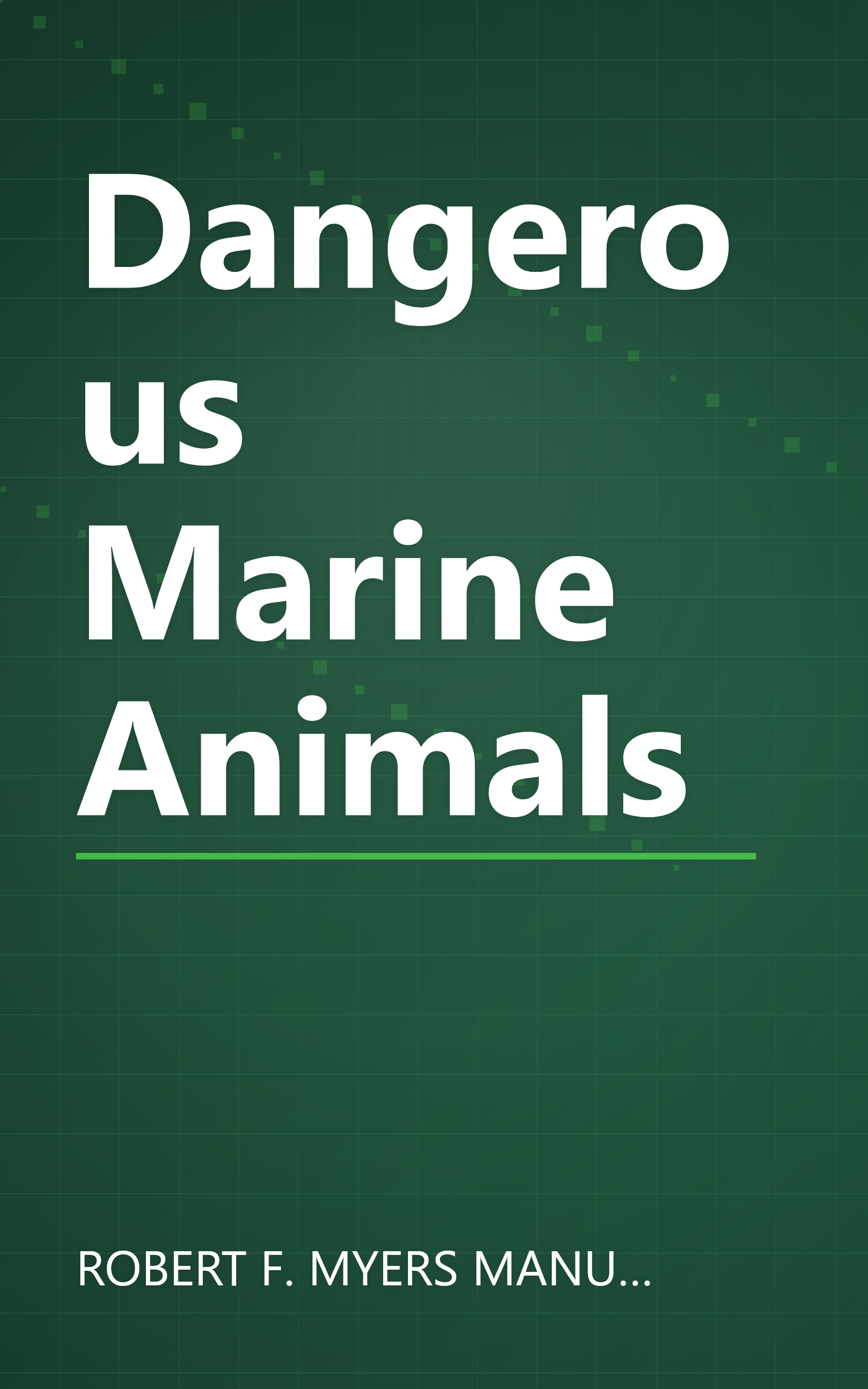 Dangerous Marine Animals book cover