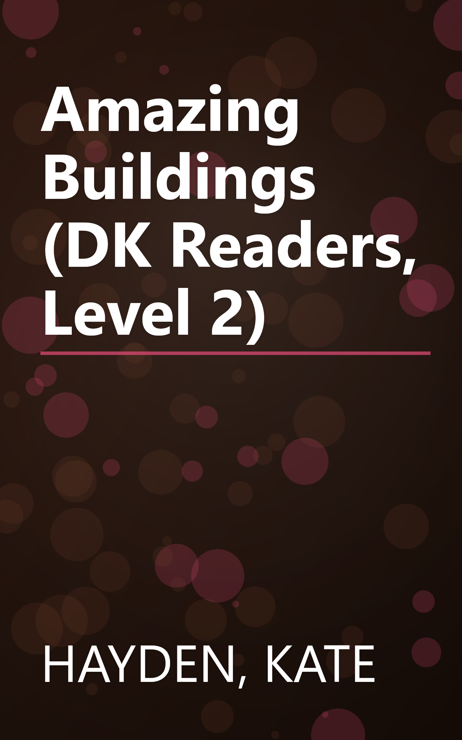 Amazing Buildings (DK Readers, Level 2) book cover