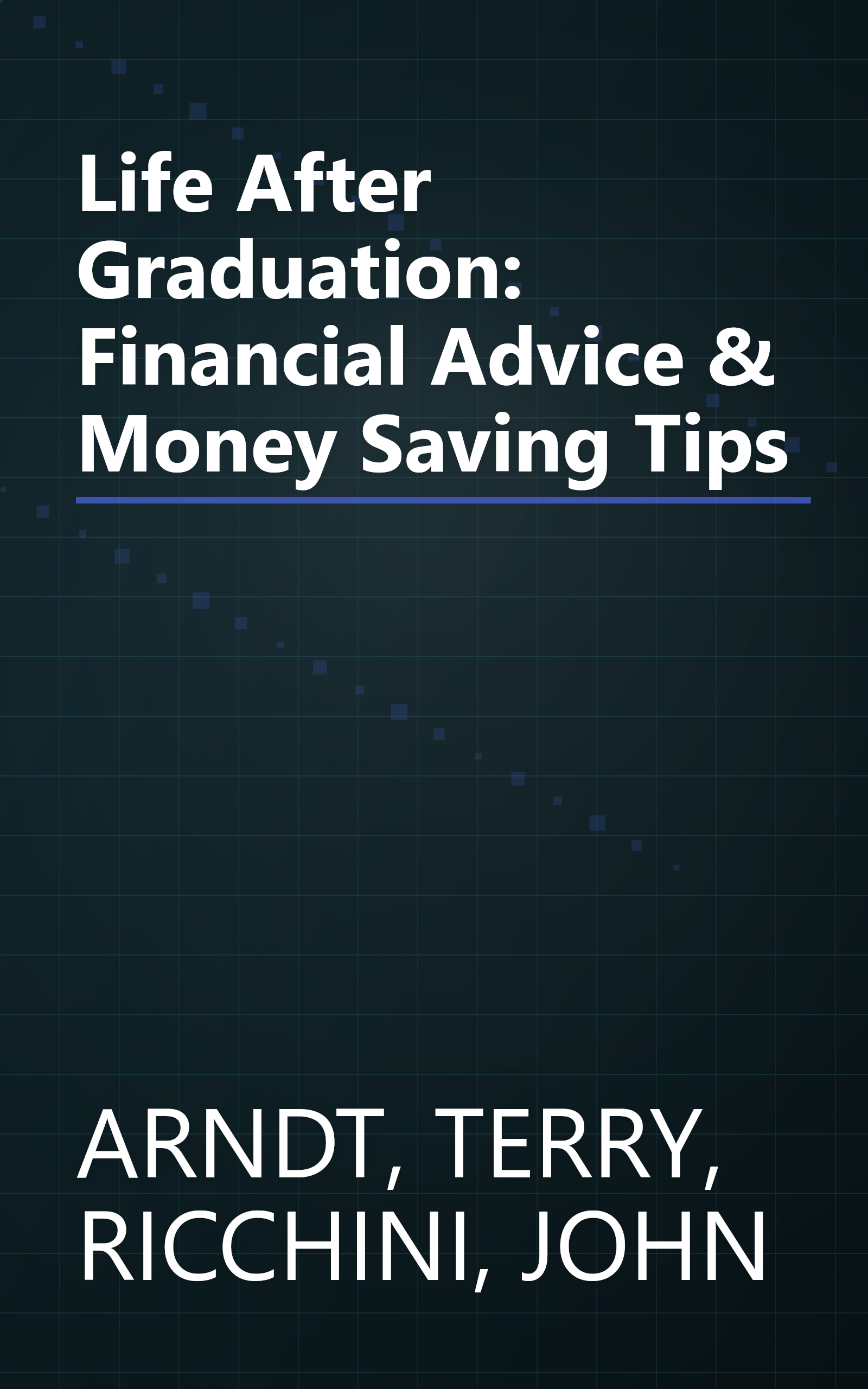 Life After Graduation: Financial Advice & Money Saving Tips book cover