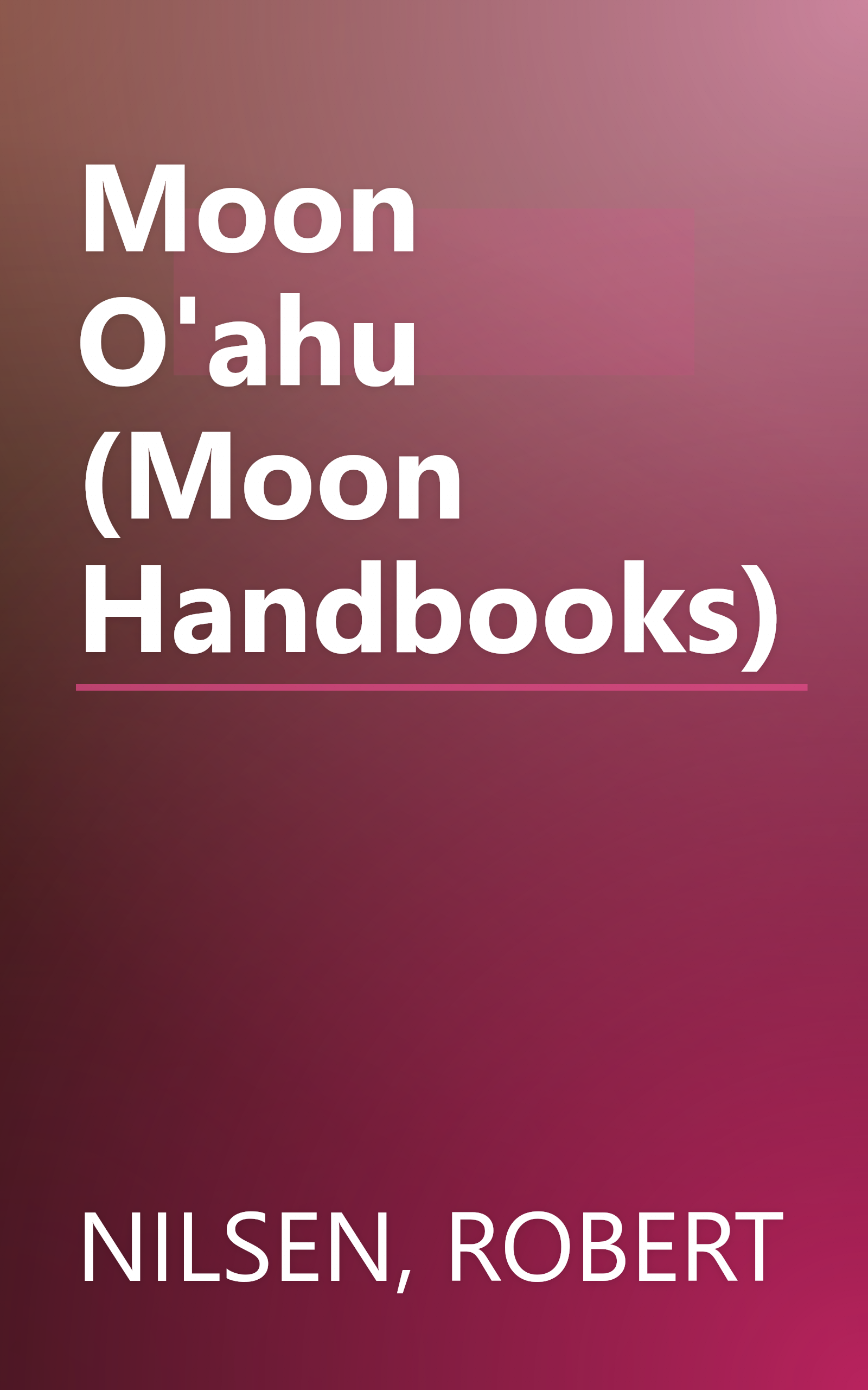 Moon O'ahu (Moon Handbooks) book cover
